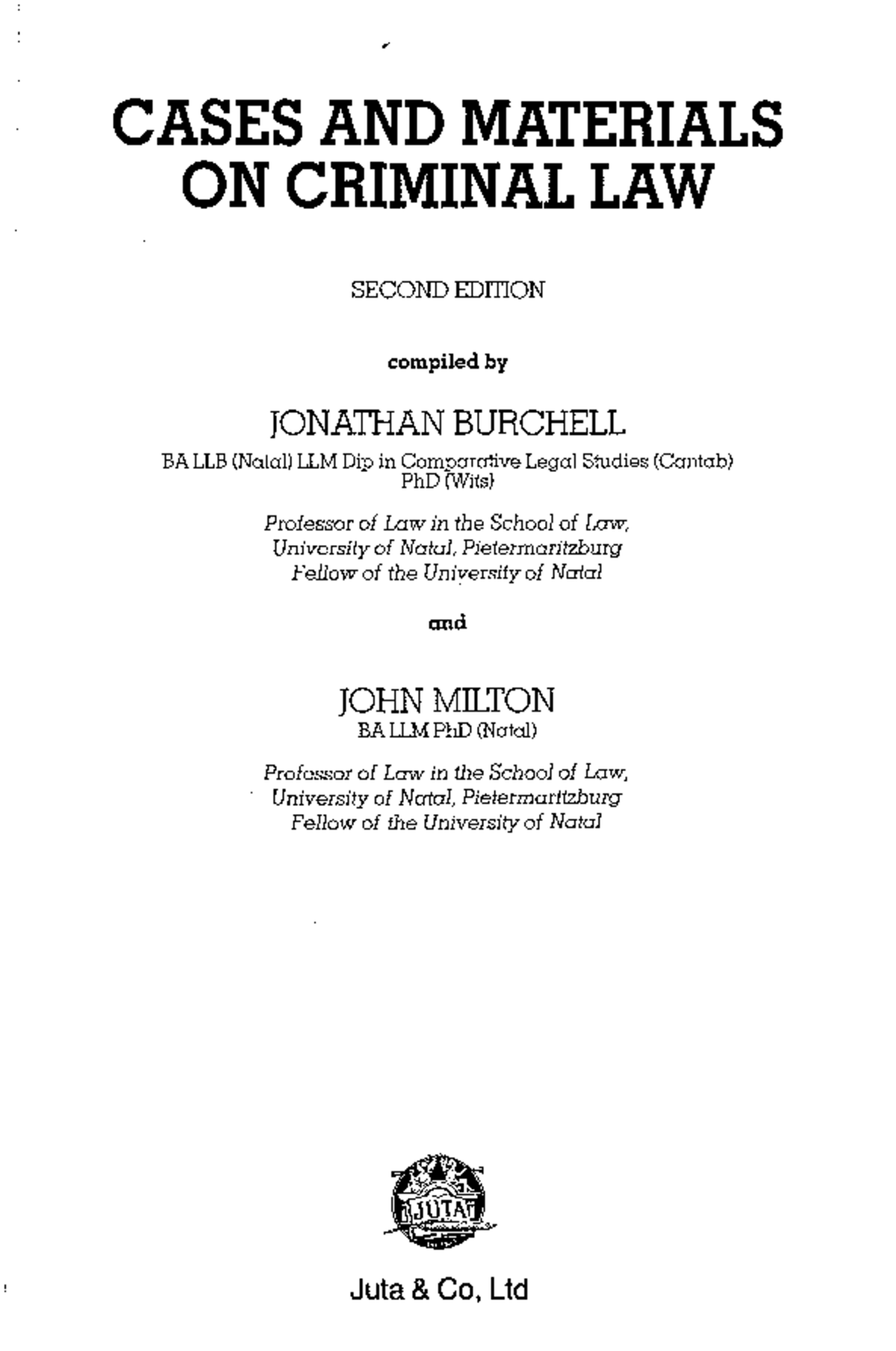 Burchell Second Edition CASE LIST - CASES AND MATERIALS ON CRIMINAL LAW ...