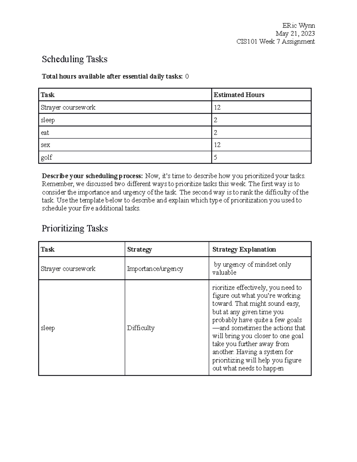 Cis Week7a Week7 Assignment File Eric Wynn May 21 2023 Cis101 Week 7 Assignment Scheduling