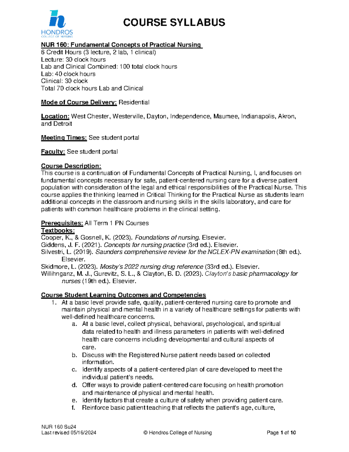 NUR 160 Syllabus SU24 - COURSE SYLLABUS NUR 160 Su 24 NUR 160: Fundamental Concepts of Practical ...