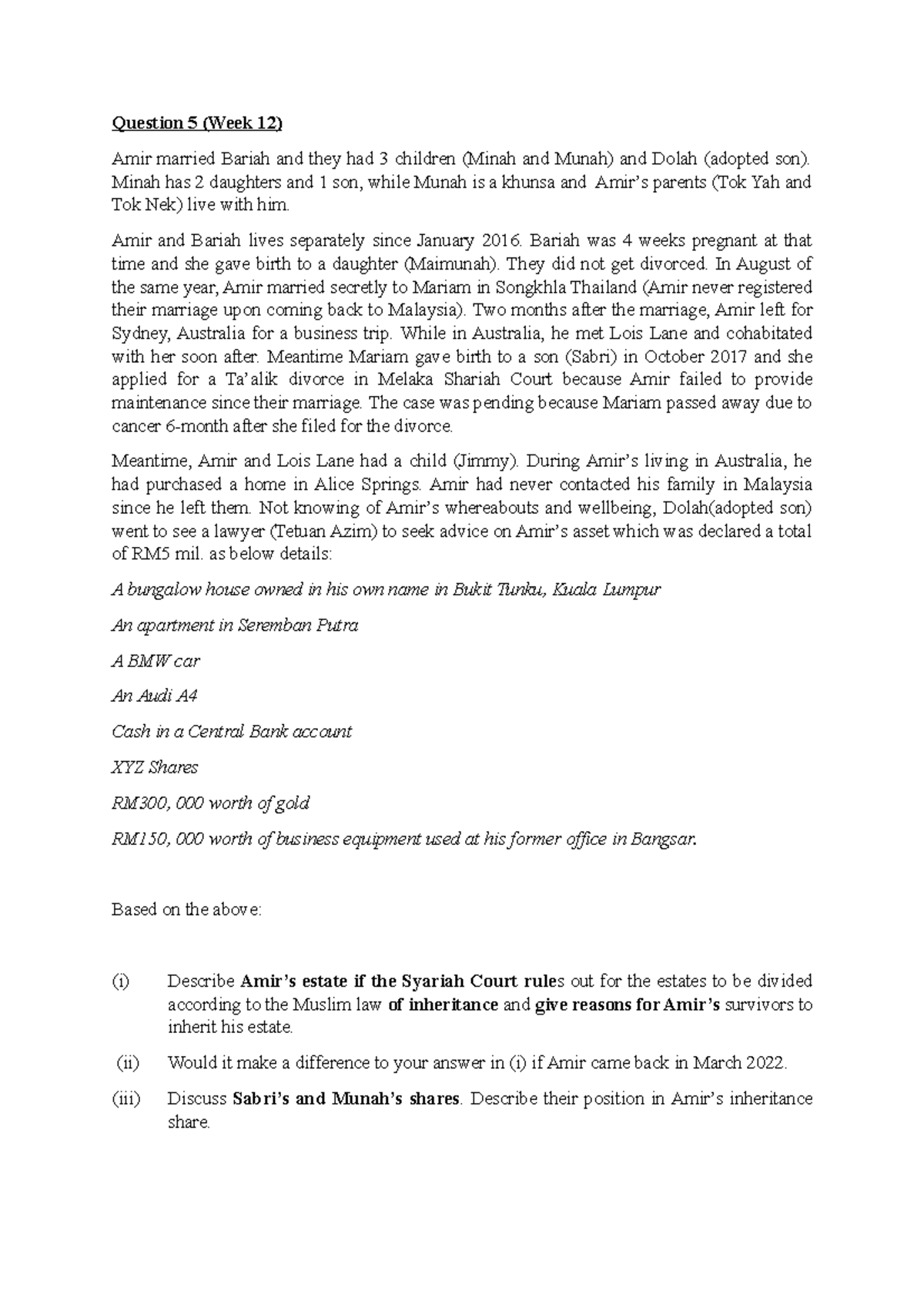 WEEK 12 Question 5 - Question 5 (Week 12) Amir married Bariah and they ...