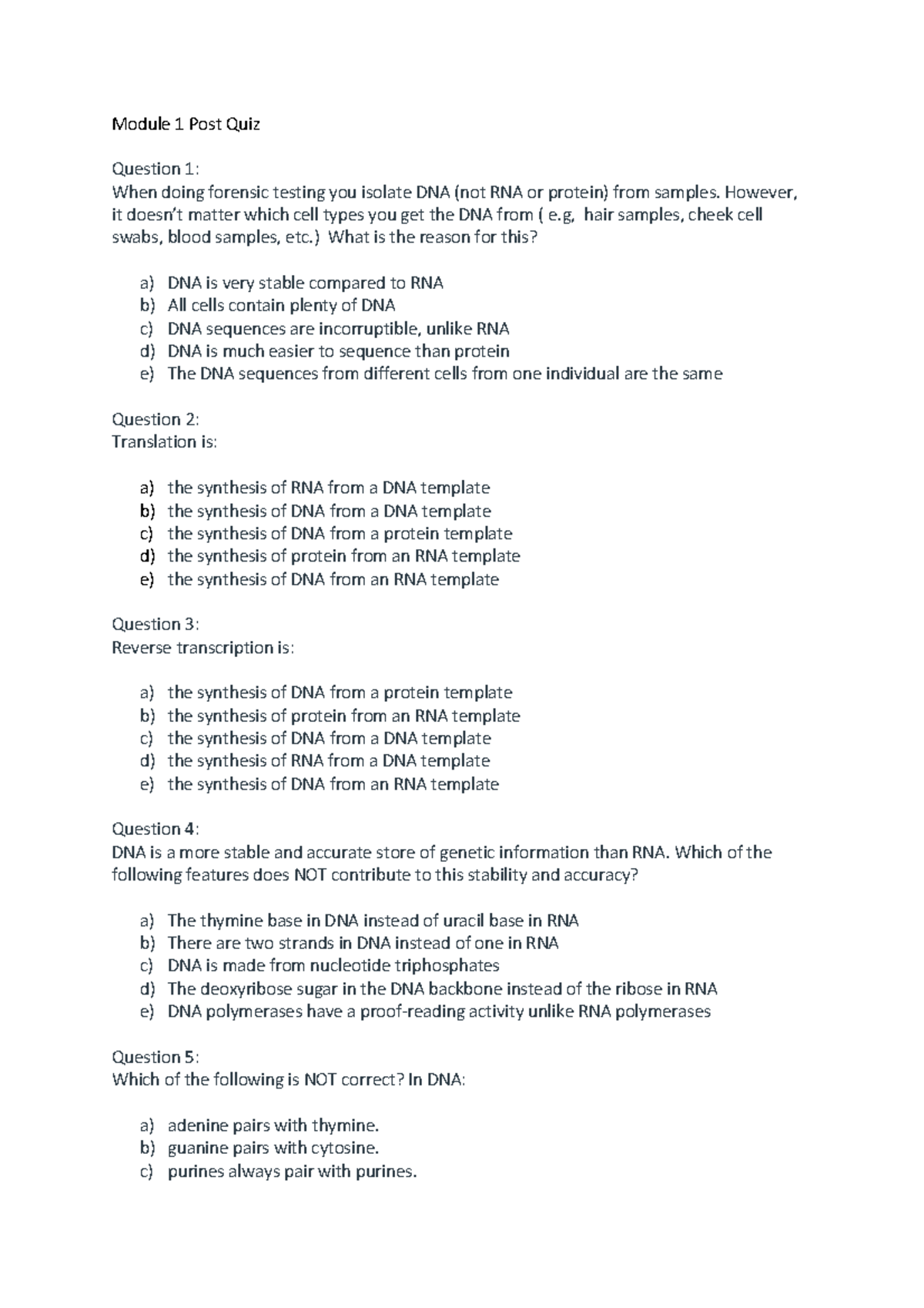 Module 1 Post Quiz - Module 1 Post Quiz Question 1: When doing forensic ...