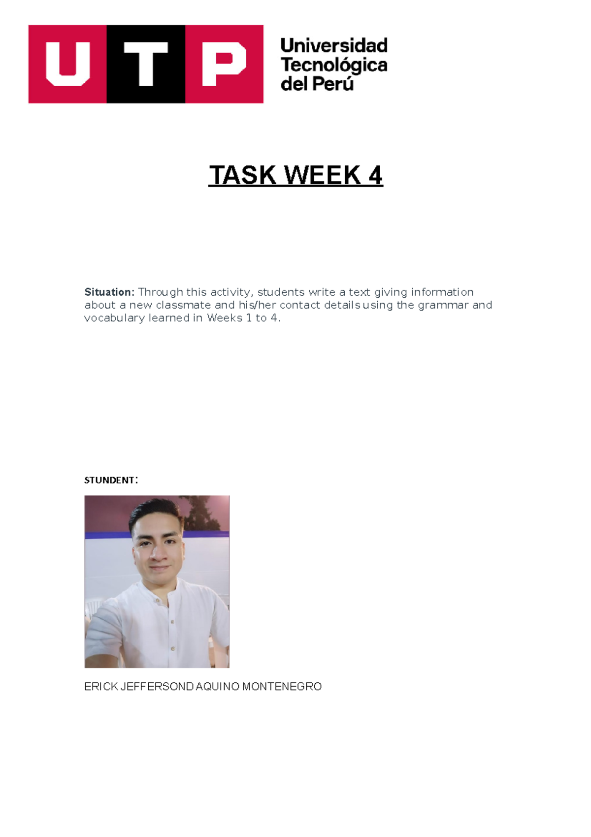 TASK WEEK 4 - Semana 4 - TASK WEEK 4 Situation: Through this activity, students write a text ...