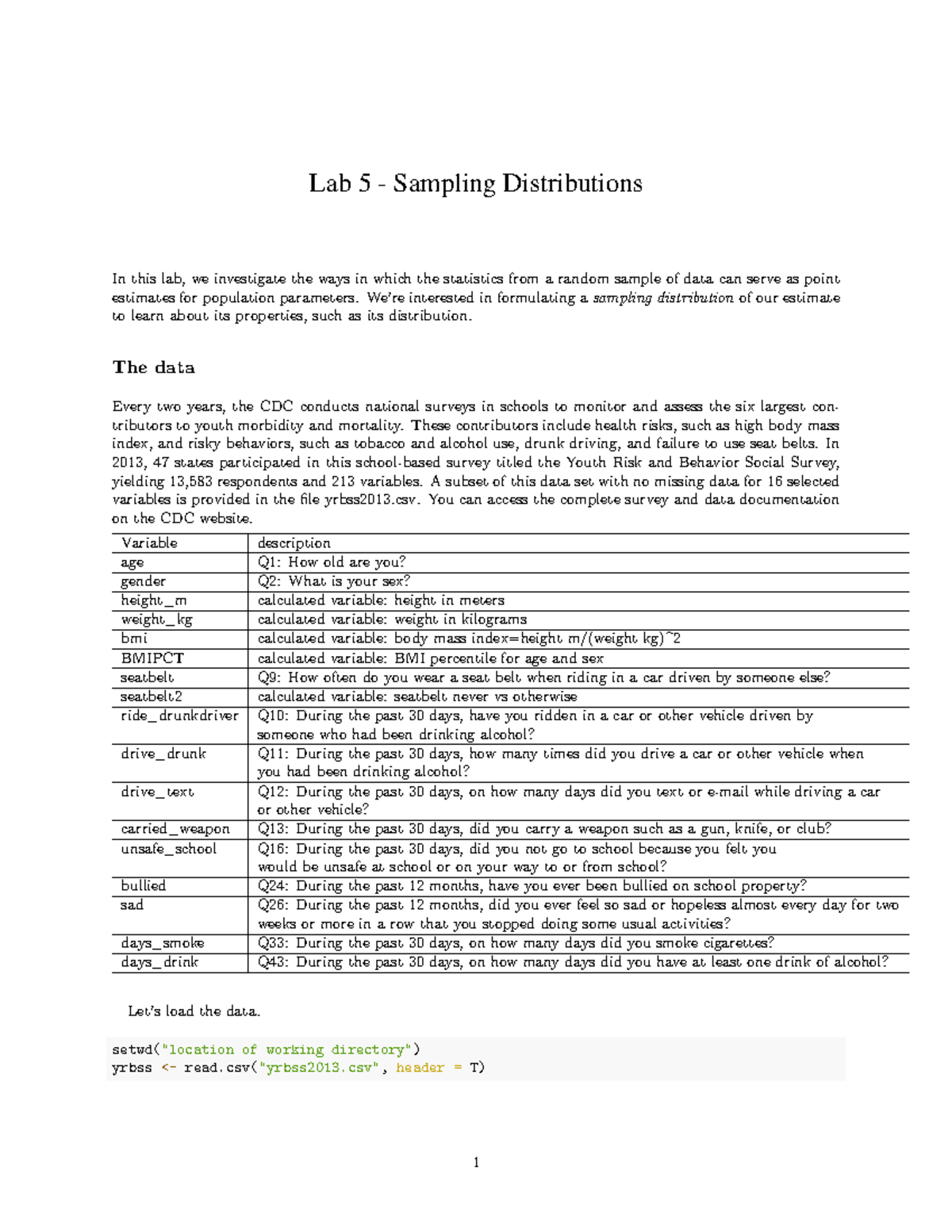 Lab5 Manual - In this lab, we investigate the ways in which the statistics from a random sample ...