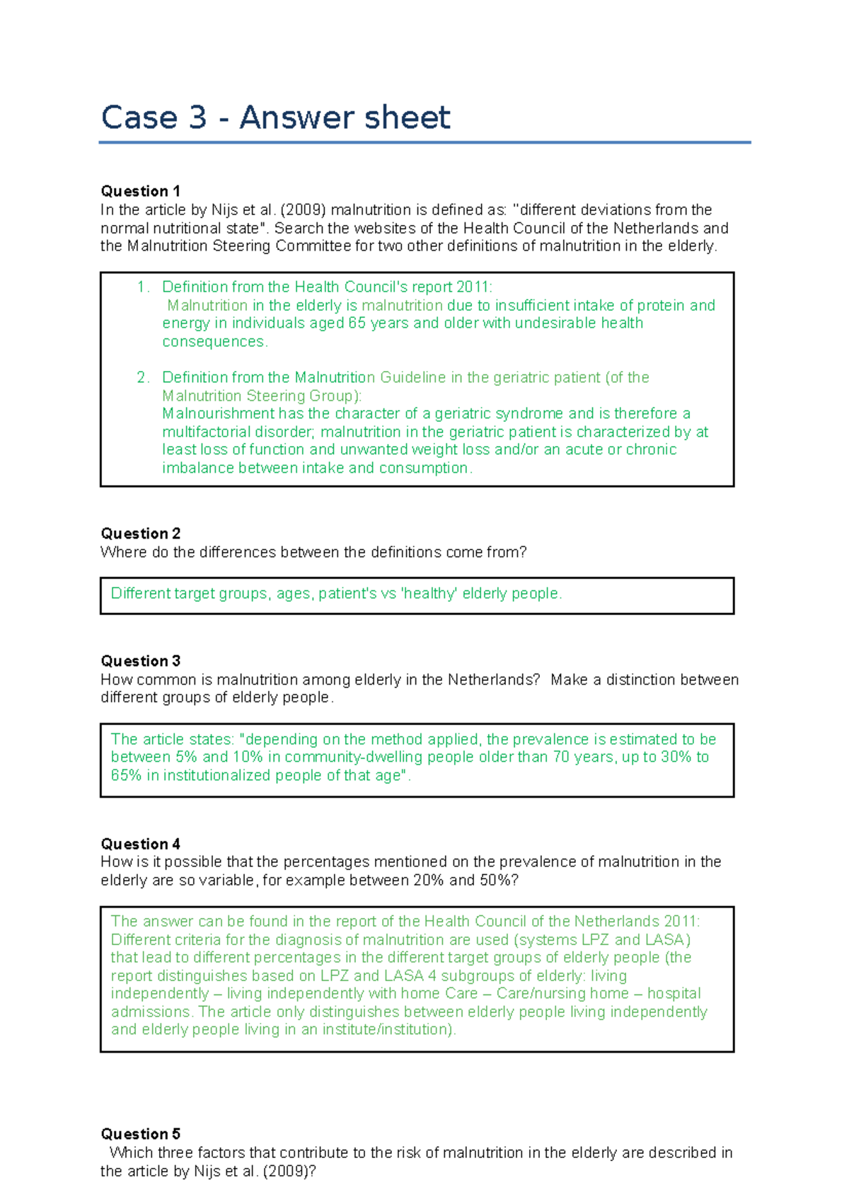 Case 3 answer sheet tutors - Case 3 - Answer sheet Question 1 In the article by Nijs et al ...
