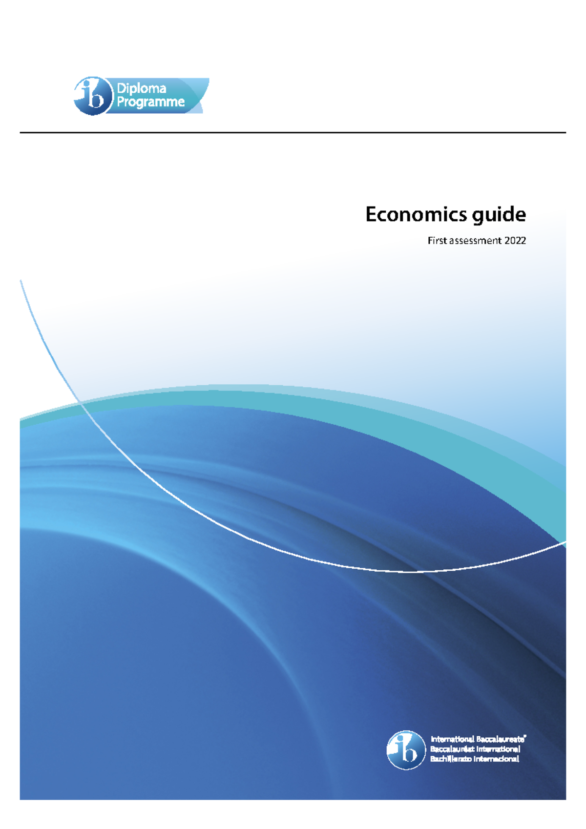 Economics Guide - Economics guide First assessment 2022 Economics guide ...