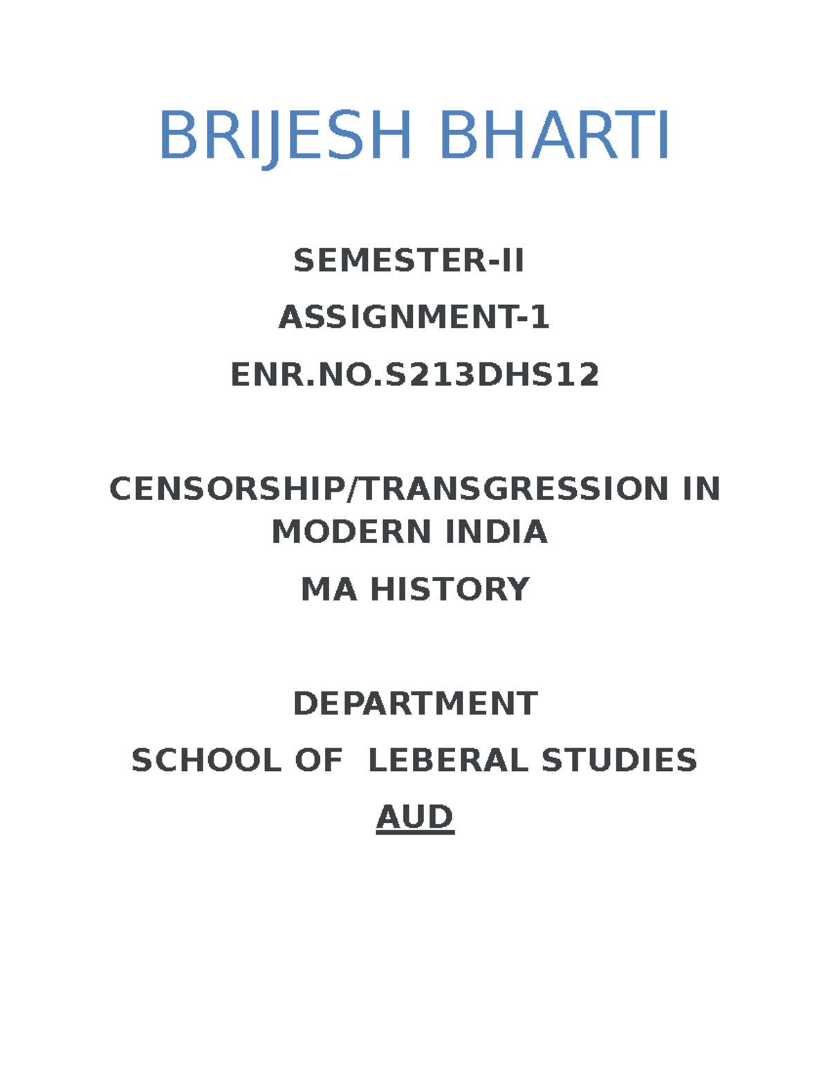 Bernard cohan state formation - BRIJESH BHARTI SEMESTER-II ASSIGNMENT- ENR.NO - Studocu