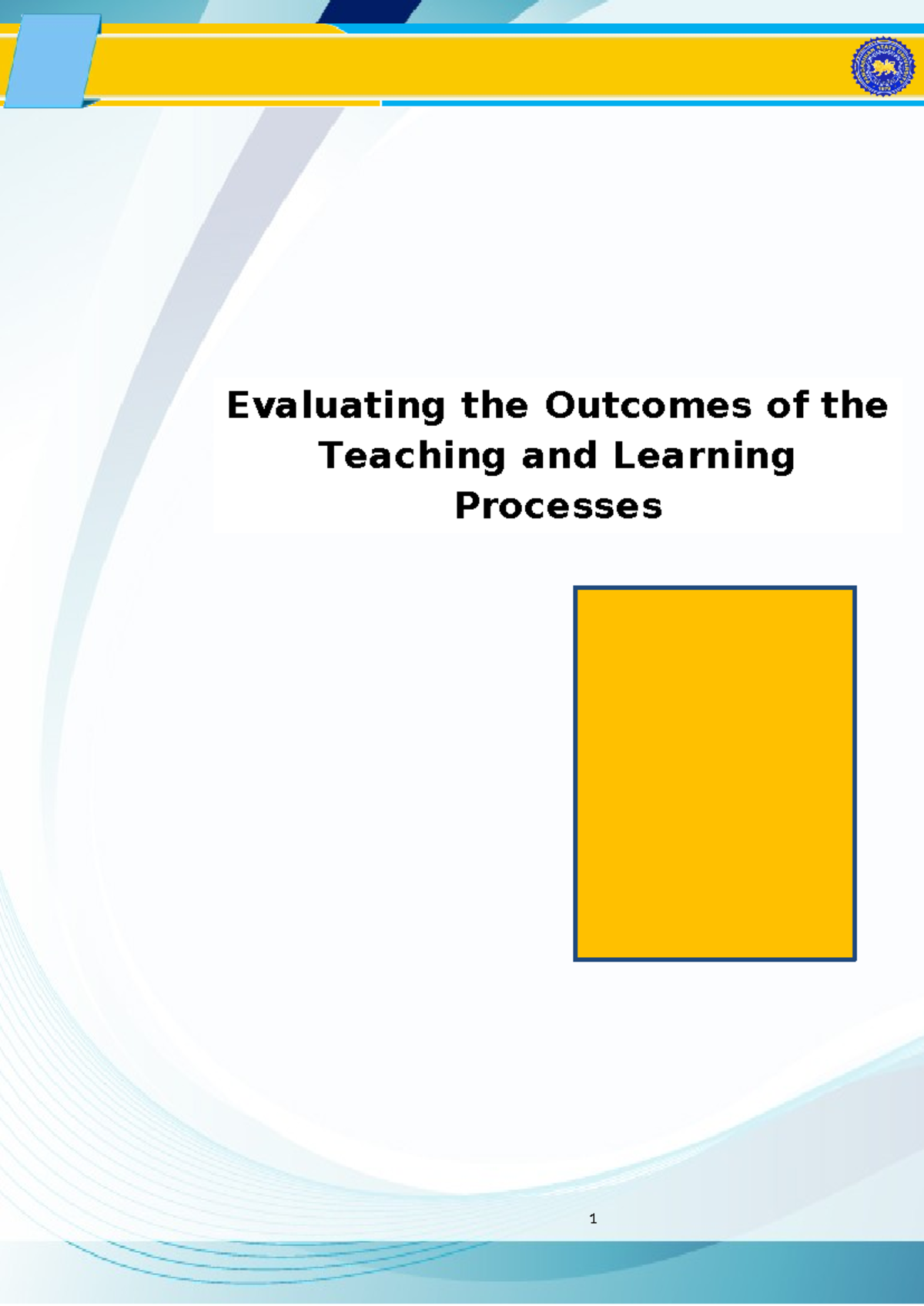 Activity-6 jhe - N/a - Evaluating the Outcomes of the Teaching and ...