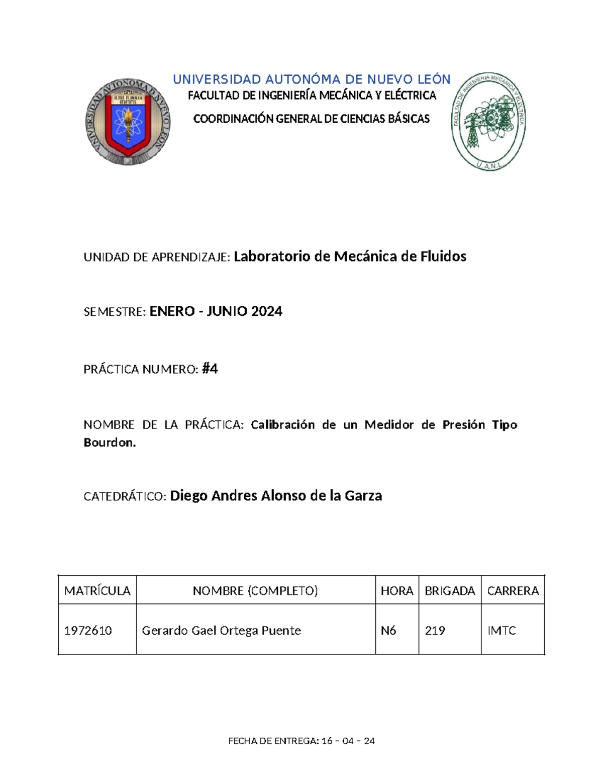 Practica 4 LMF - Lab mecanica de fluidos FIME - UNIVERSIDAD AUTONÓMA DE ...