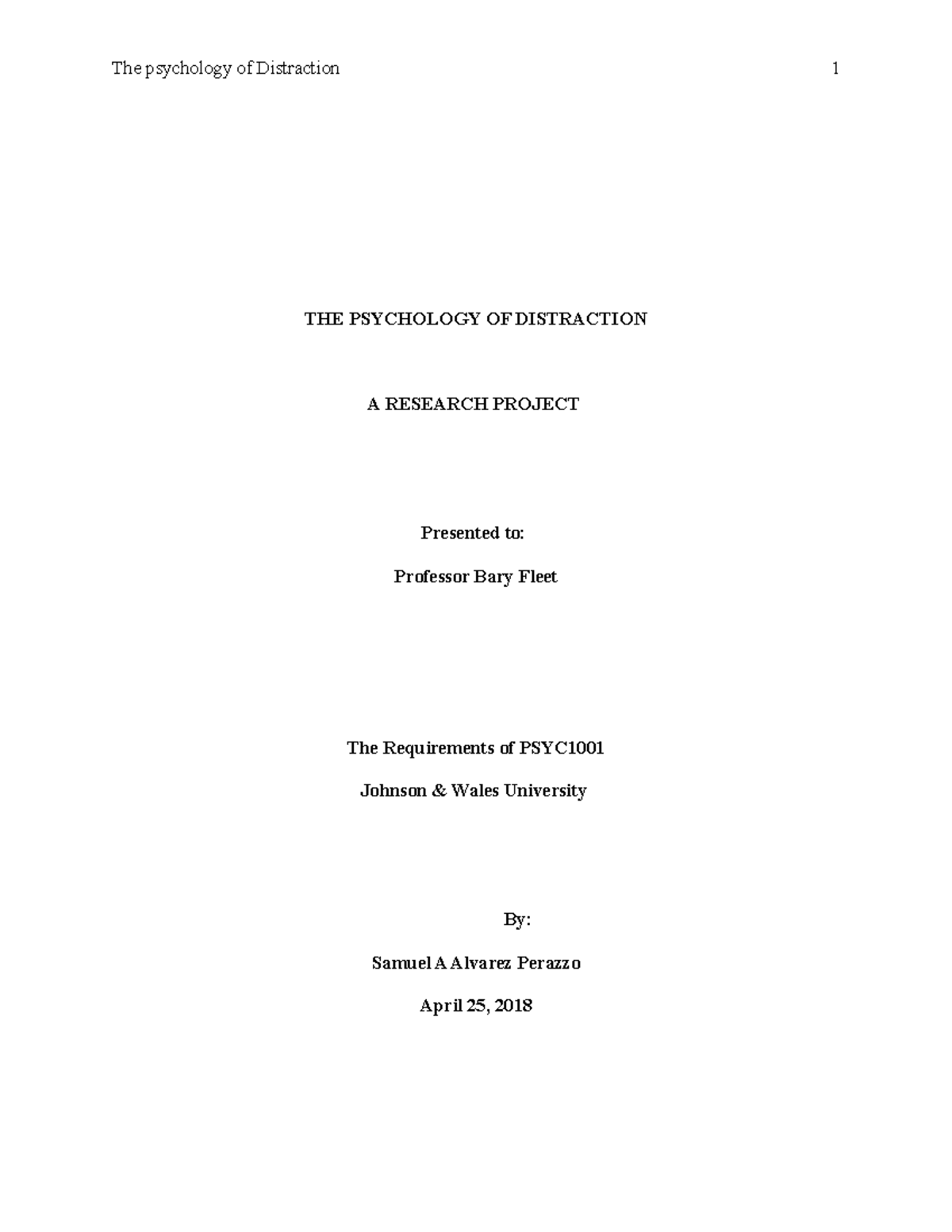 Psychology of distraction - THE PSYCHOLOGY OF DISTRACTION A RESEARCH ...