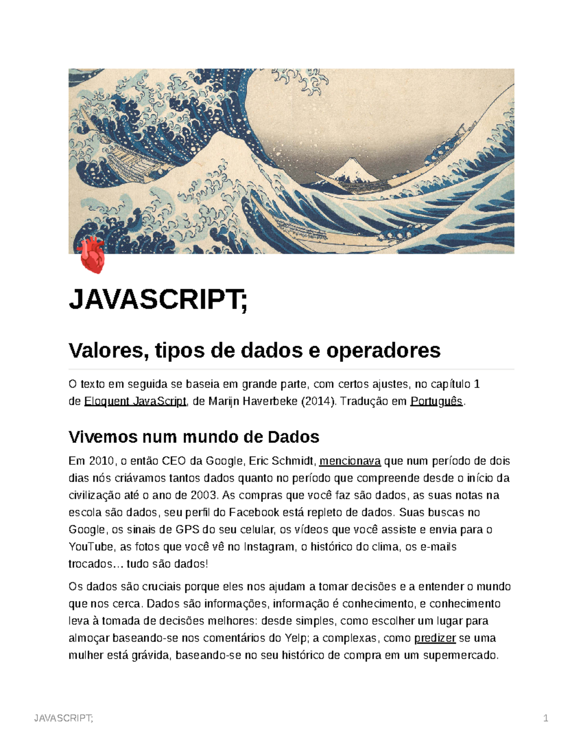 Javascript - 🫀 JAVASCRIPT; Valores, tipos de dados e operadores O texto ...