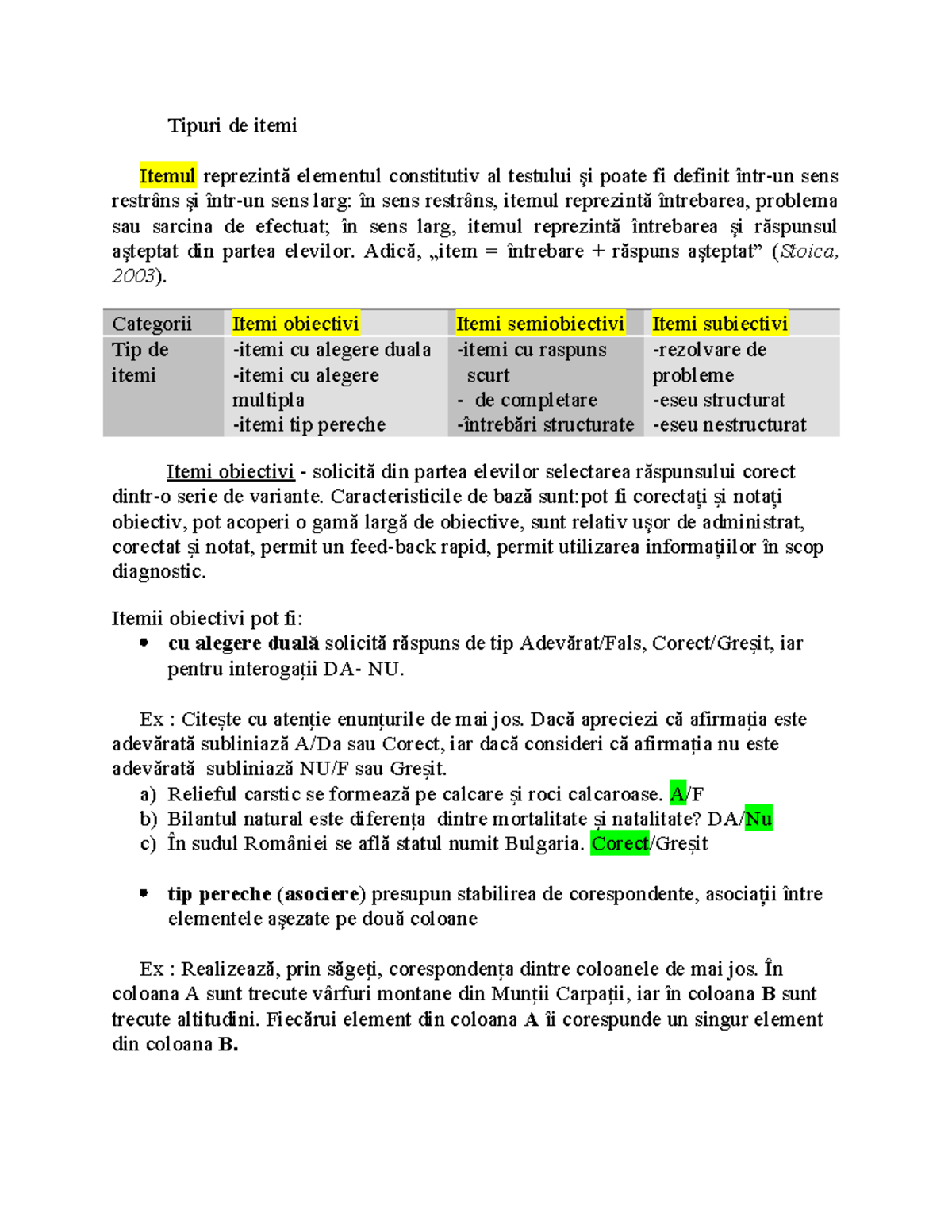 Tipuri de itemi - Tipuri de itemi Itemul reprezintă elementul ...