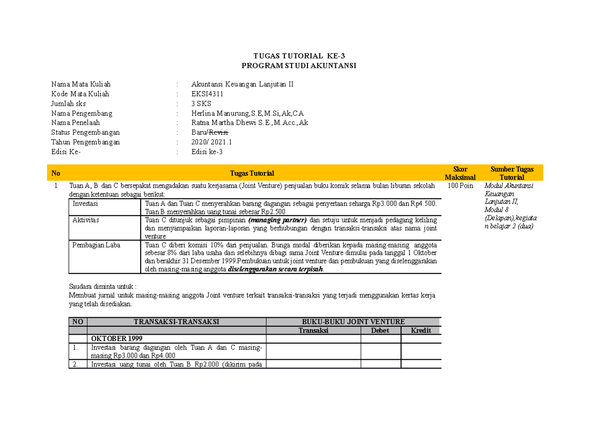 Tugas Tutorial KE 3 - TUGAS TUTORIAL KE- PROGRAM STUDI AKUNTANSI Nama Mata Kuliah : Akuntansi ...