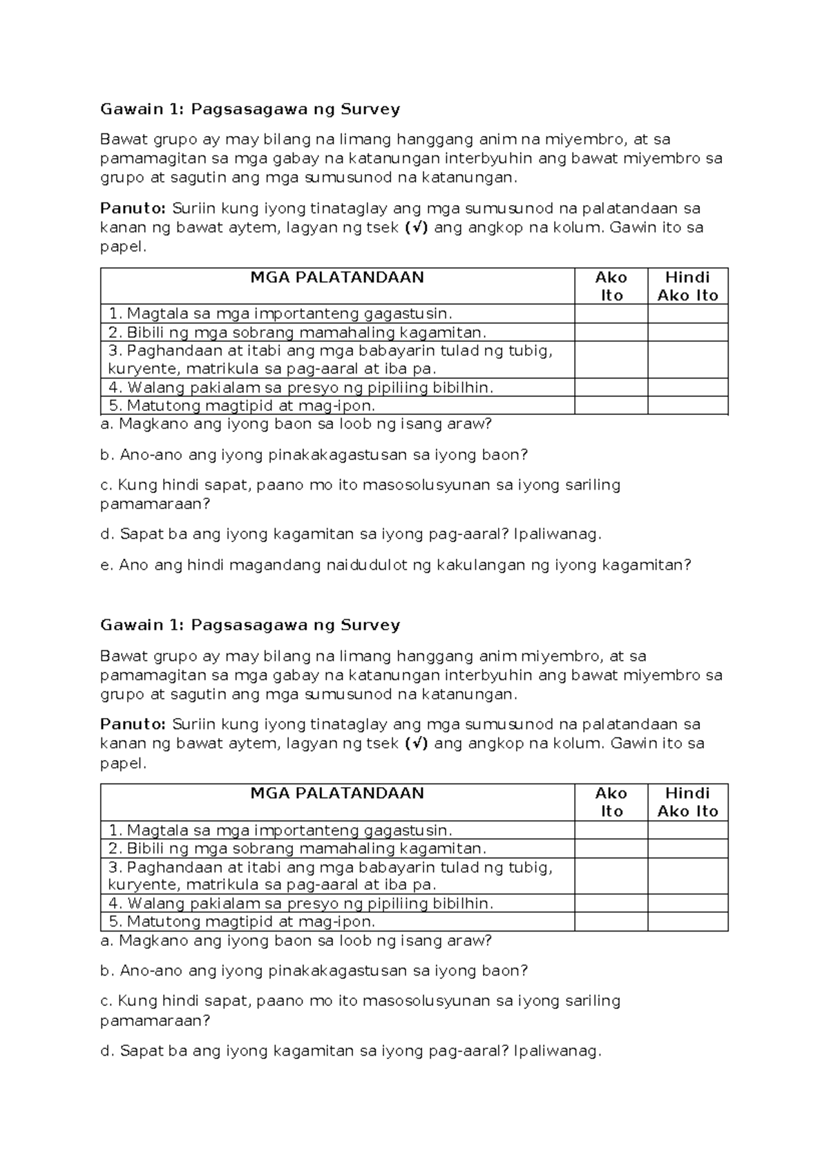 Gawain 1 - Gawain 1: Pagsasagawa ng Survey Bawat grupo ay may bilang na ...
