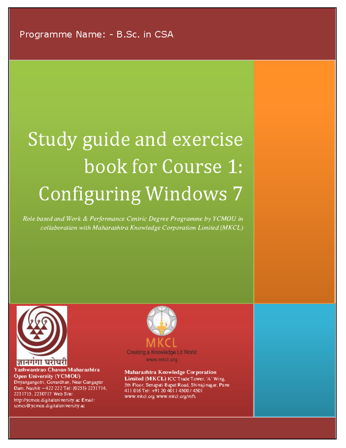 Configuring Windows 7 - This is a computer science course that will enable students to work ...