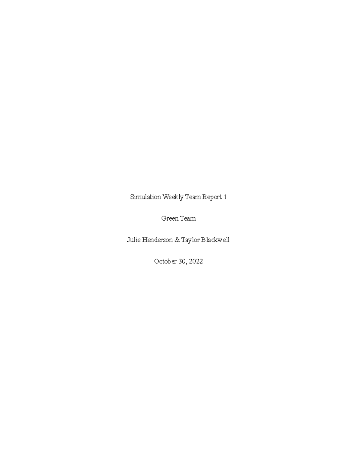 Simulation Weekly Team Report 1 - While grasping how to use the ...