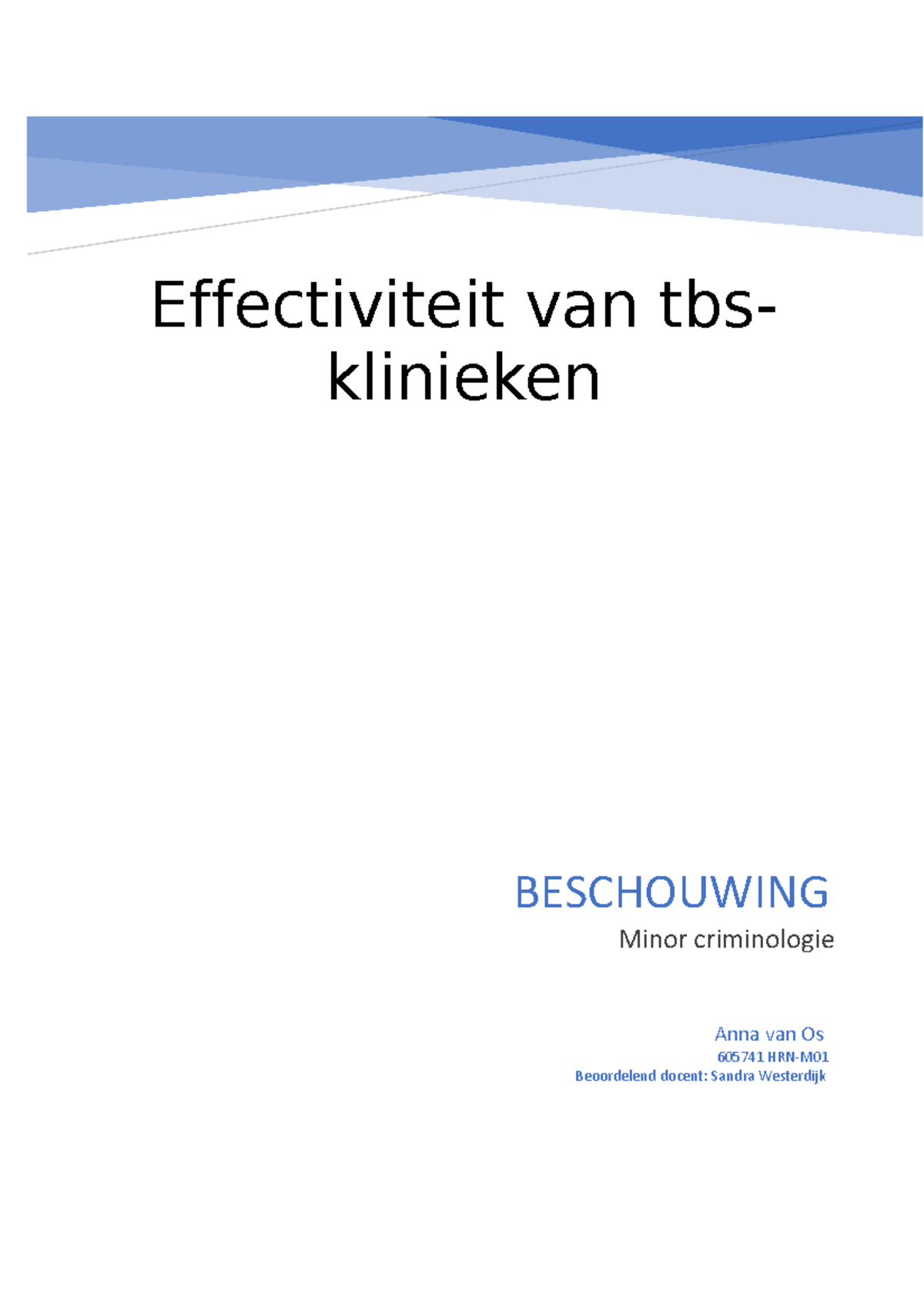 Beschouwing minor criminologie - BESCHOUWING Minor criminologie Anna ...