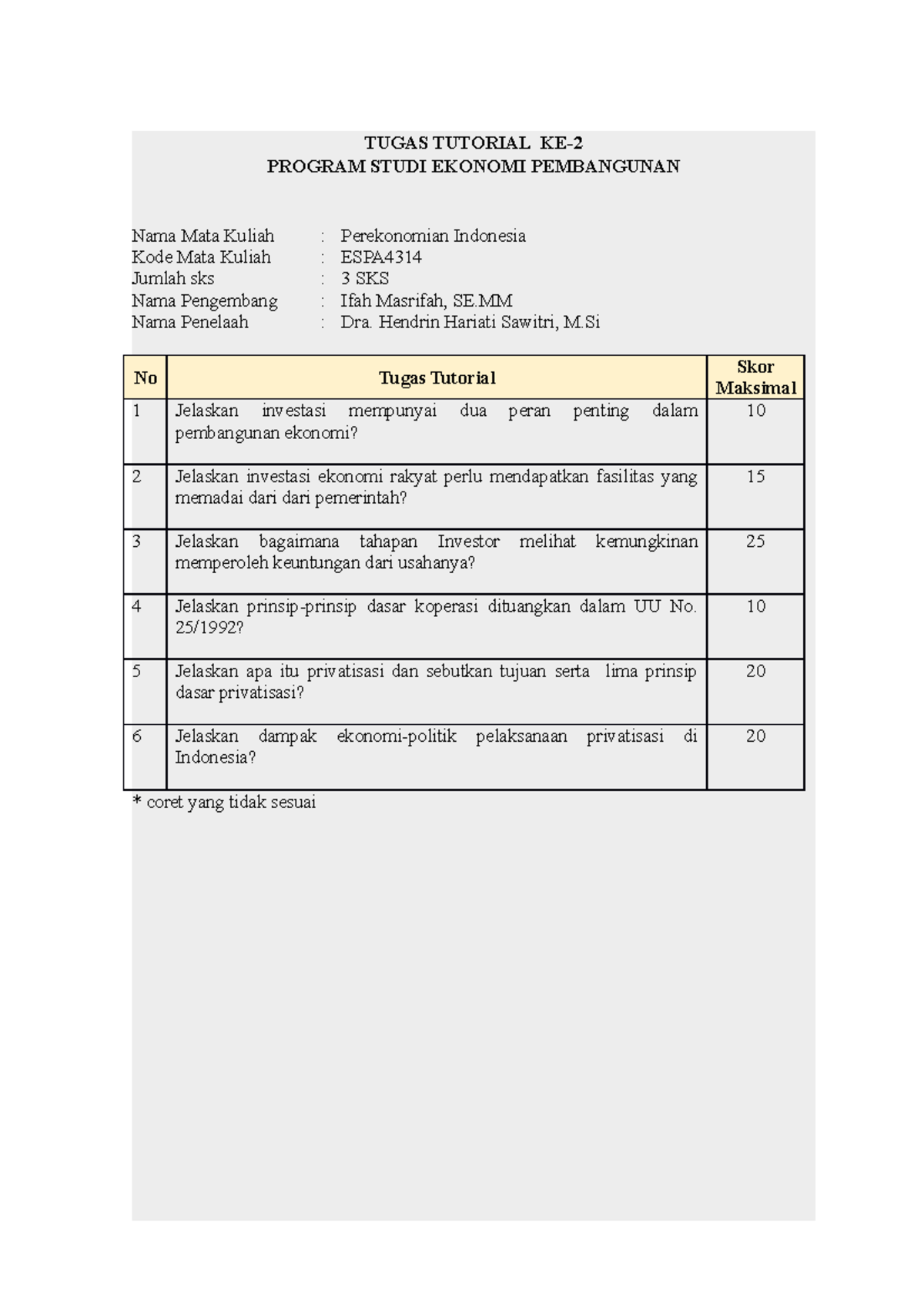 SOAL Tugas Turorial 2 ESPA4314 - TUGAS TUTORIAL KE- 2 PROGRAM STUDI EKONOMI PEMBANGUNAN Nama ...