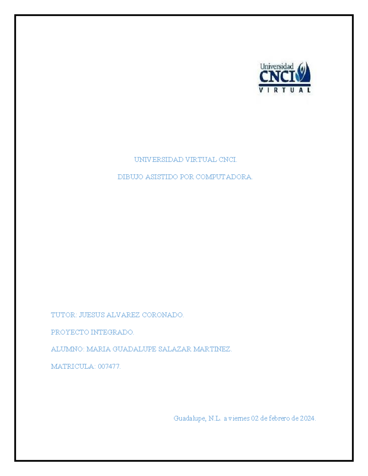 Proyecto Integrador DE Dibujo Asistido POR Computadora - UNIVERSIDAD VIRTUAL CNCI. DIBUJO ...