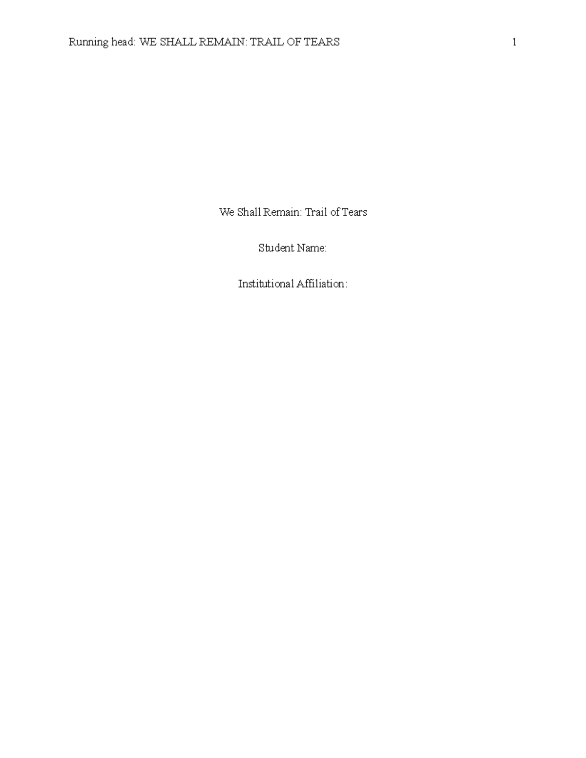 7025831 - We Shall Remain: Trail of Tears - Running head: WE SHALL ...