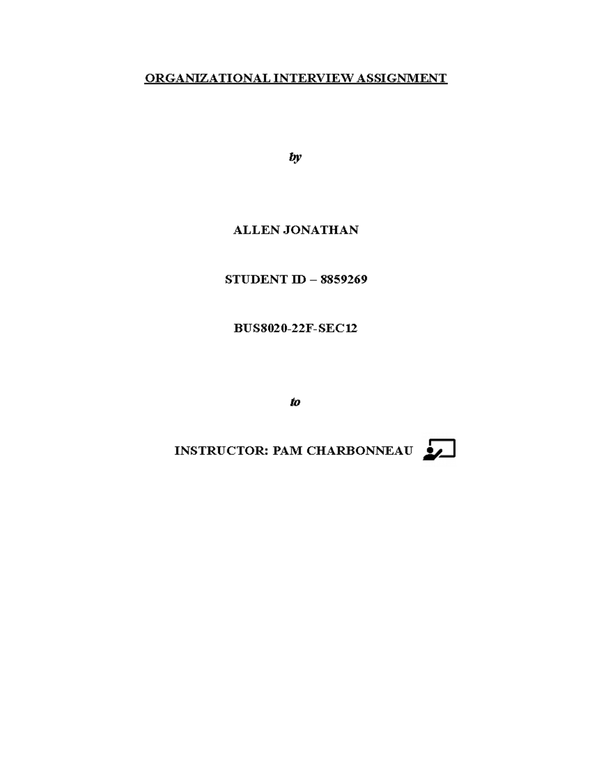 OB Interview project - ORGANIZATIONAL INTERVIEW ASSIGNMENT by ALLEN ...