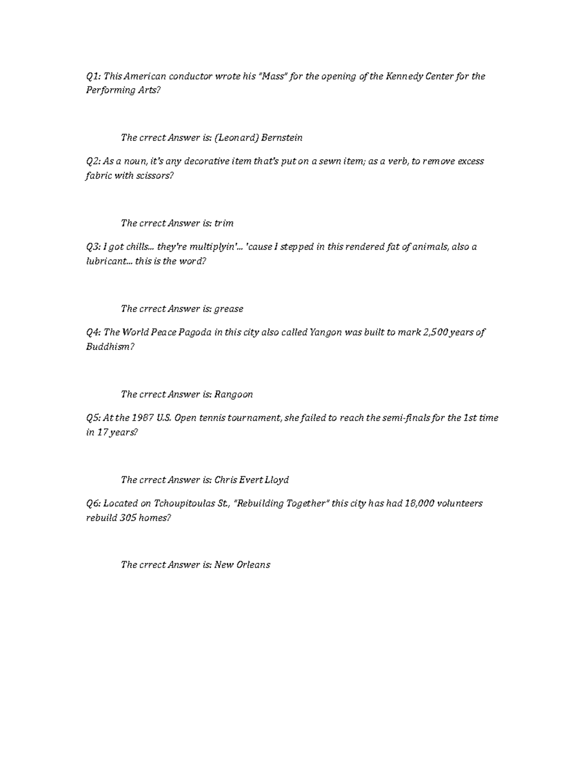 1 Answer for AYGH - desc - Q1: This American conductor wrote his "Mass ...