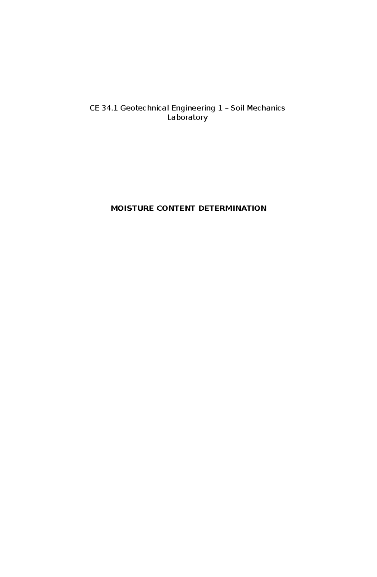 Geotechnical Engineering Lab3 - The moisture content test is performed ...