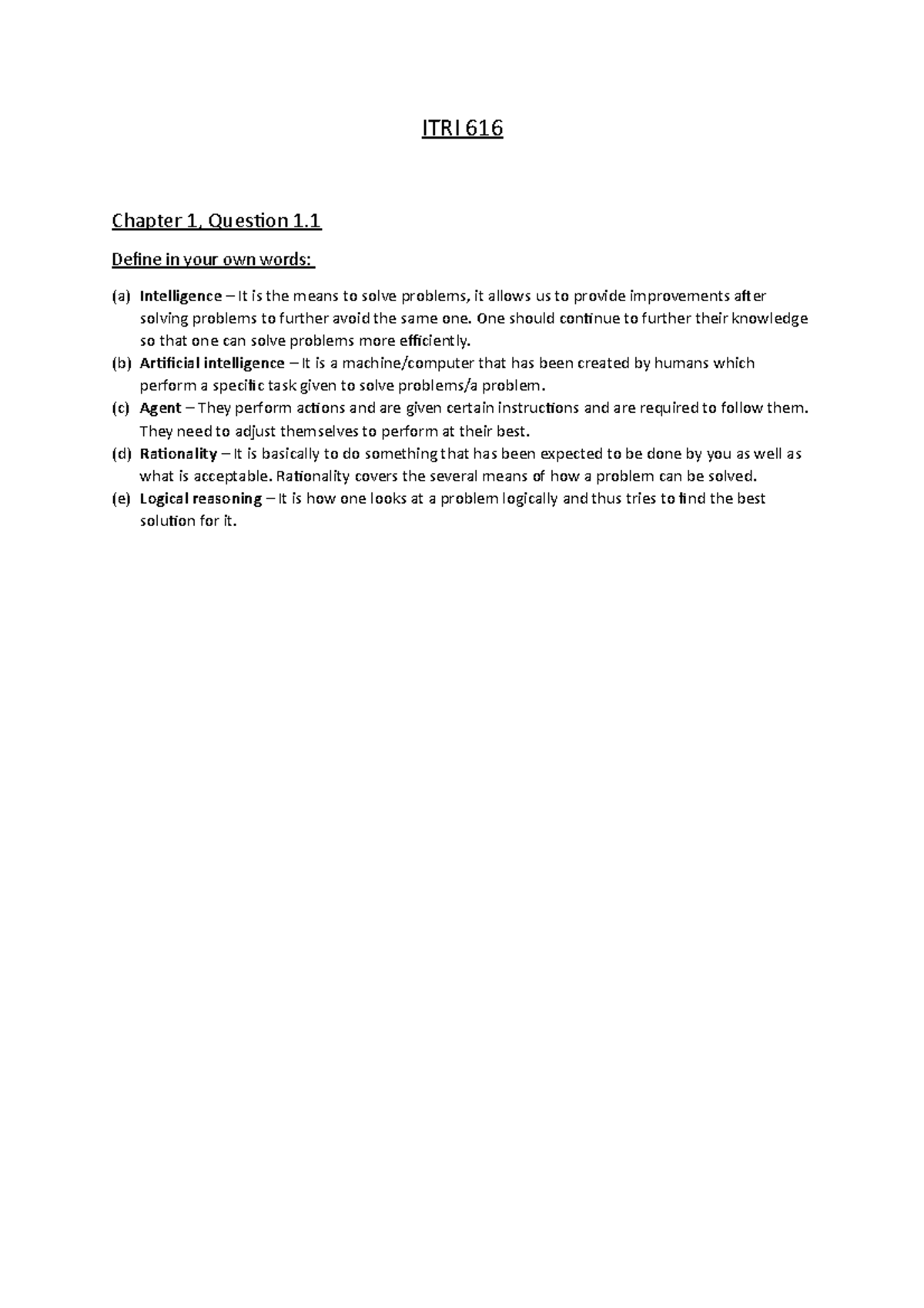 ITRI616Assignment 1 - ITRI 616 Chapter 1, Question 1 Define in your own ...