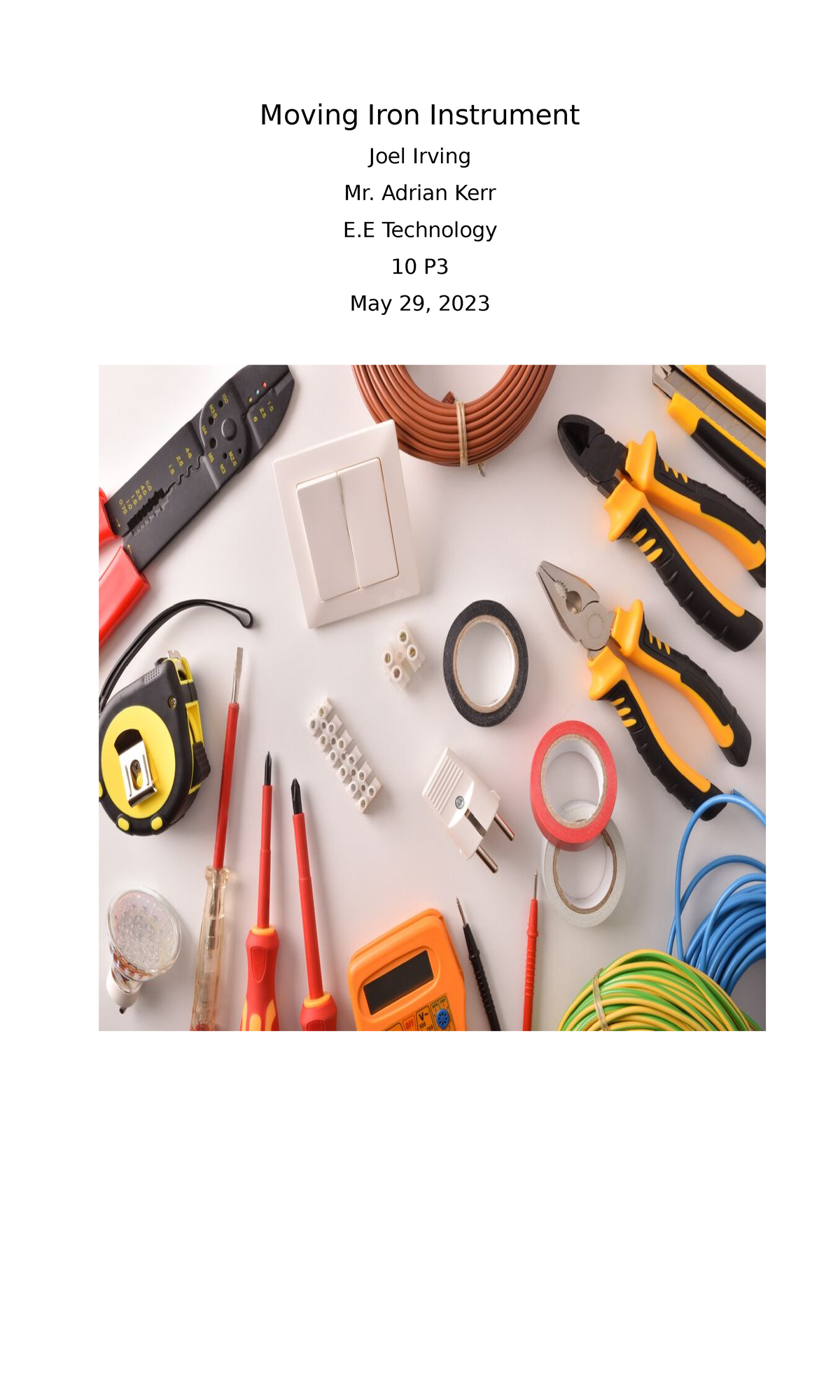 Moving Iron Instrument - Moving Iron Instrument Joel Irving Mr. Adrian ...