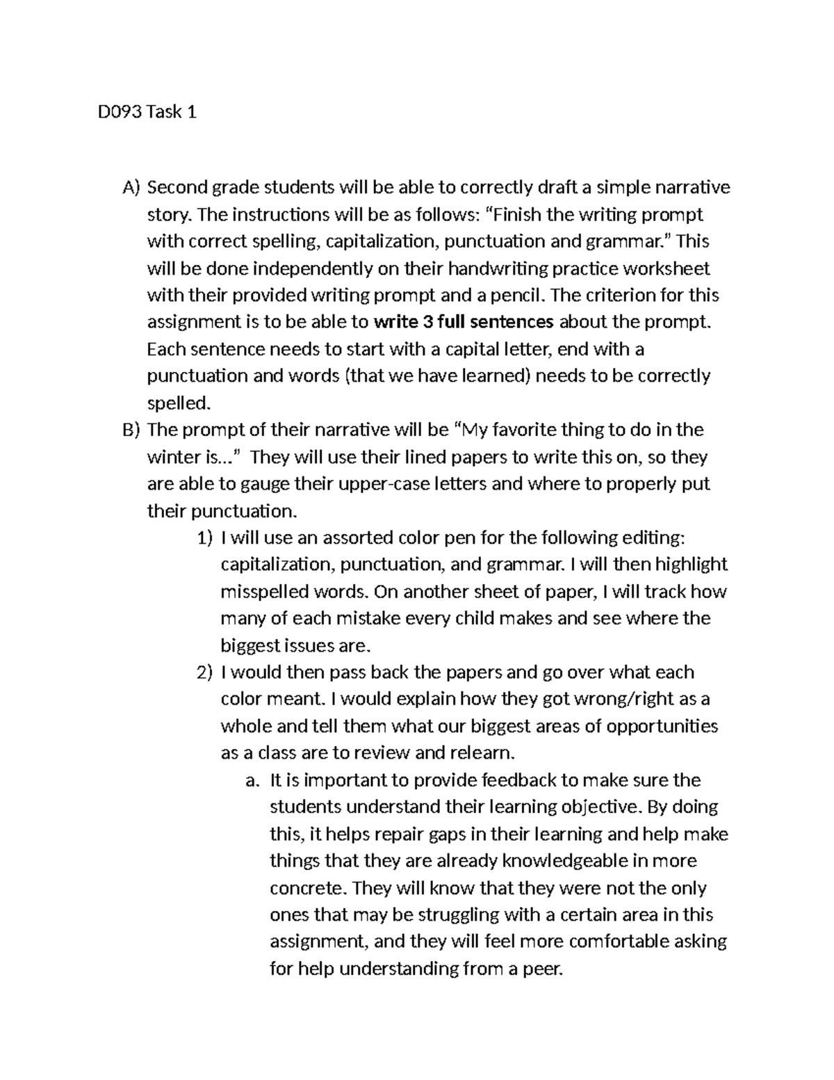 D093 Task 1 - D093 Task 1 A) Second grade students will be able to correctly draft a simple ...