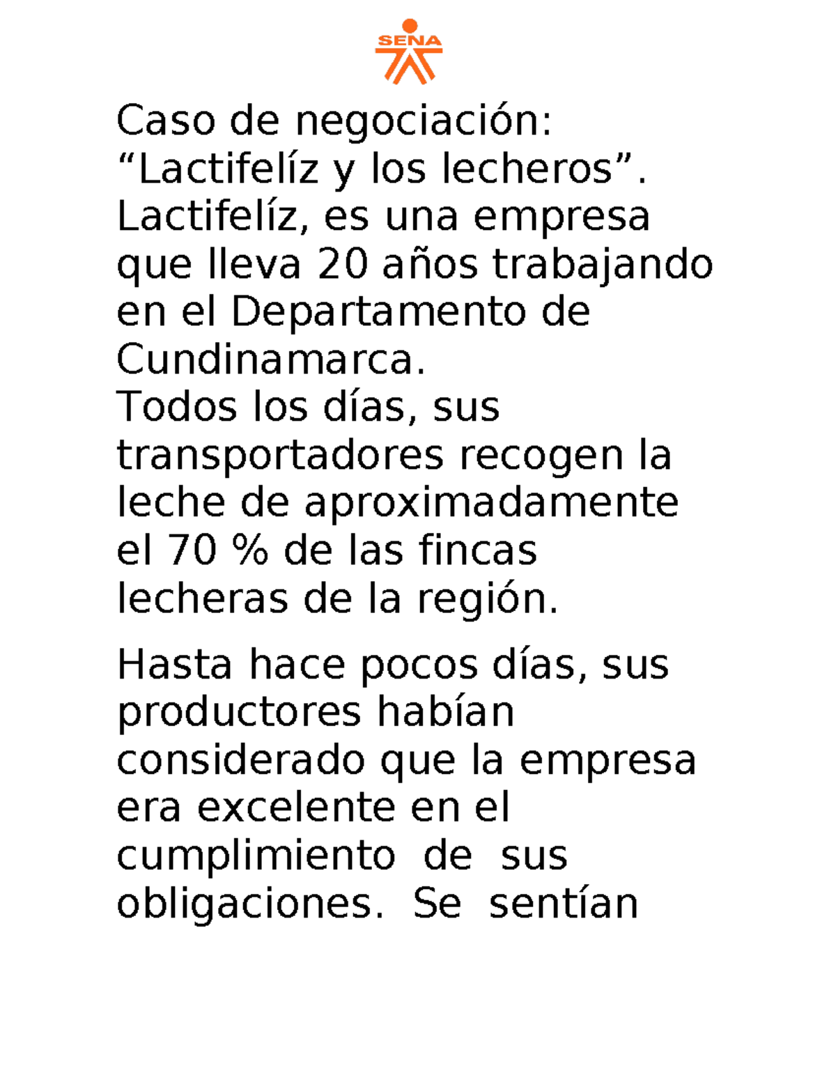 Caso de negociación - taller - Caso de negociación: “Lactifelíz y los ...