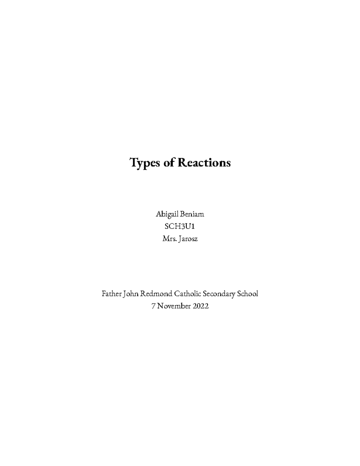 Types of Reactions Lab Report - Abigail Beniam SCH3U Mrs. Jarosz Father ...