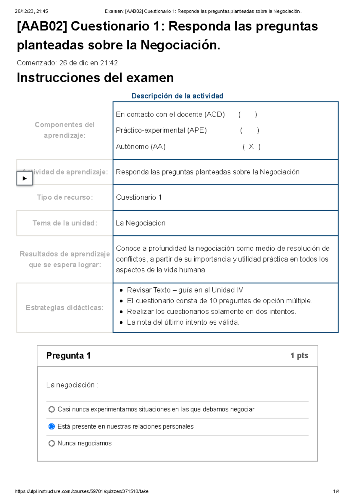 Examen [AAB02] Cuestionario 1 Responda las preguntas planteadas sobre la Negociación - Comenzado ...