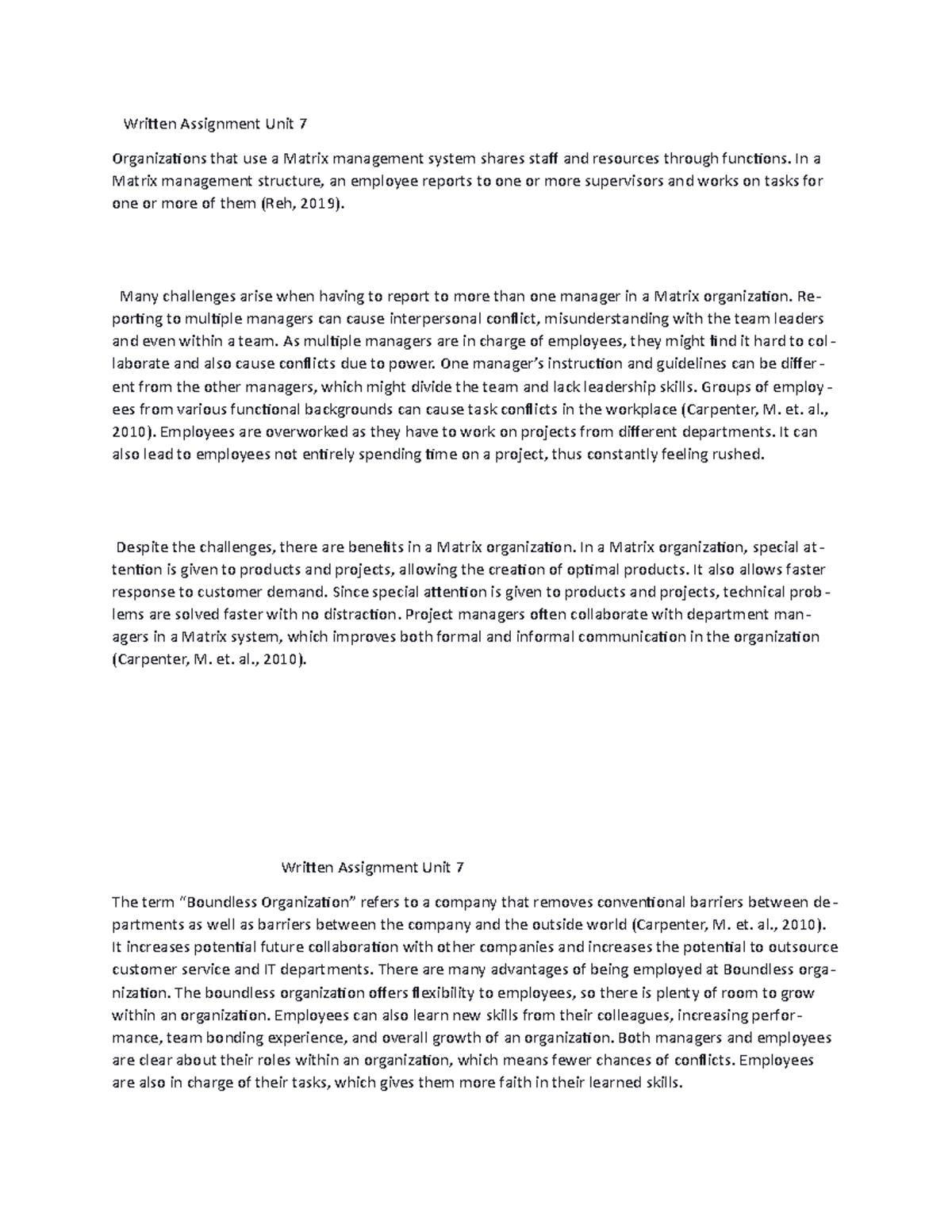 Written Assignment Unit 7 - In a Matrix management structure, an ...