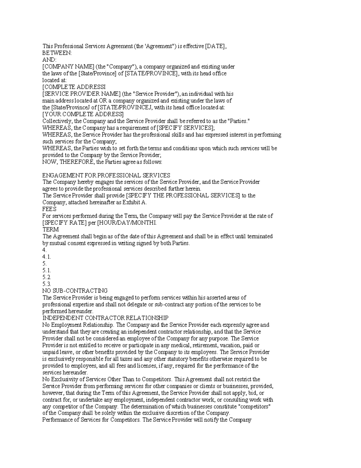 This Professional Services Agreement - " WHEREAS, the Company has a ...