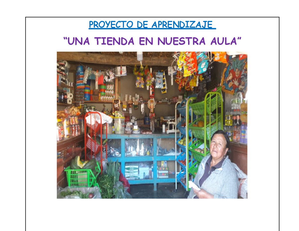 Proyecto LA Tienda - ESTUDIANTE - PROYECTO DE APRENDIZAJE “UNA TIENDA EN NUESTRA AULA” PROYECTO ...