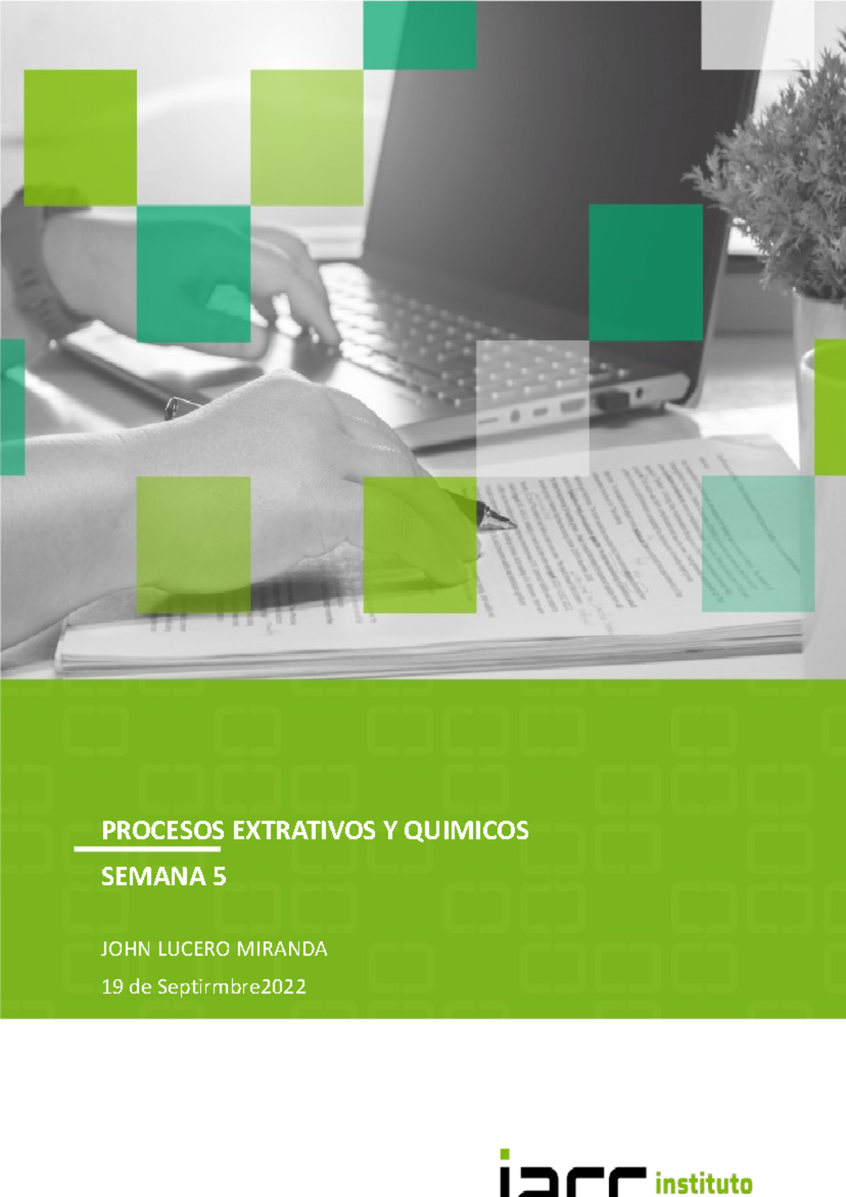 S5 Procesos extrativos y quimicos devate - PROCESOS EXTRATIVOS Y QUIMICOS SEMANA 5 JOHN LUCERO ...
