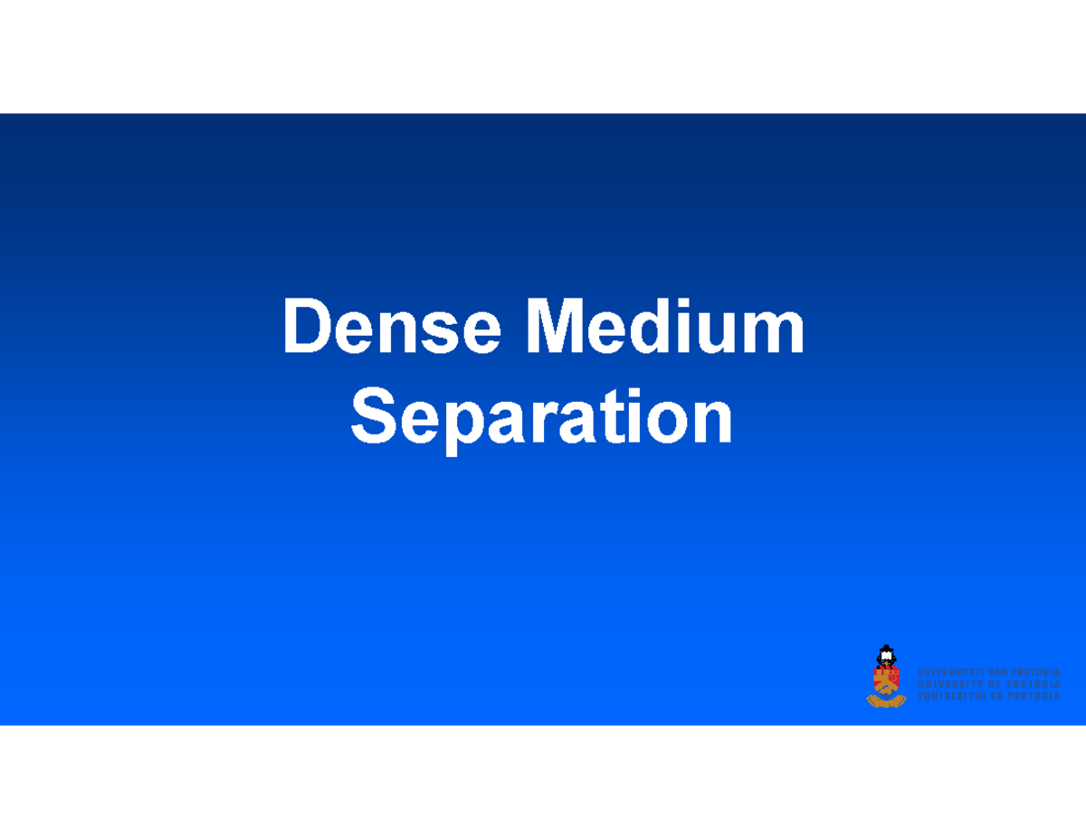 6.3 Dense Medium Separation 2024v1 - Dense Medium Separation have a knowledge and understanding ...