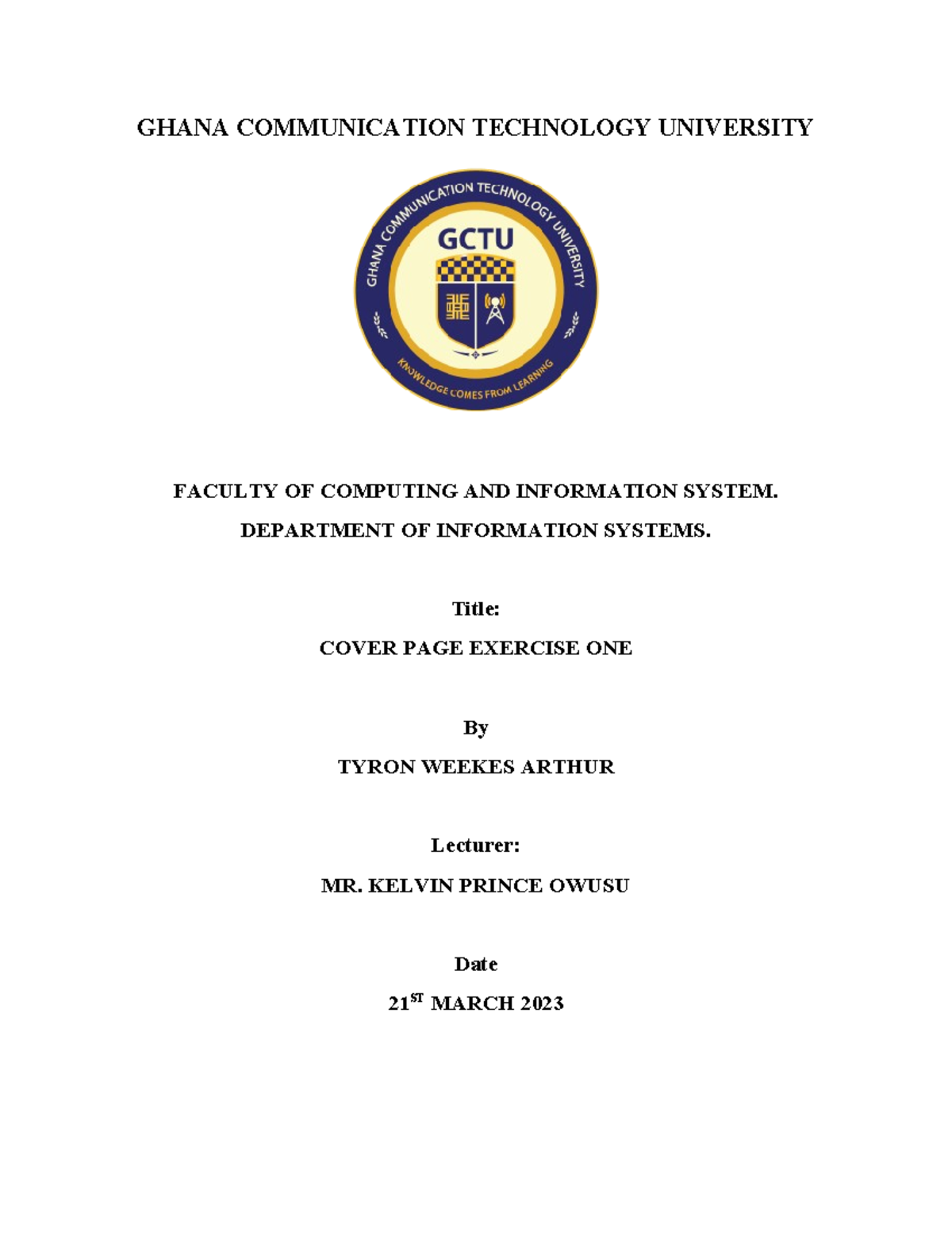Coverpage exercise - GHANA COMMUNICATION TECHNOLOGY UNIVERSITY FACULTY ...