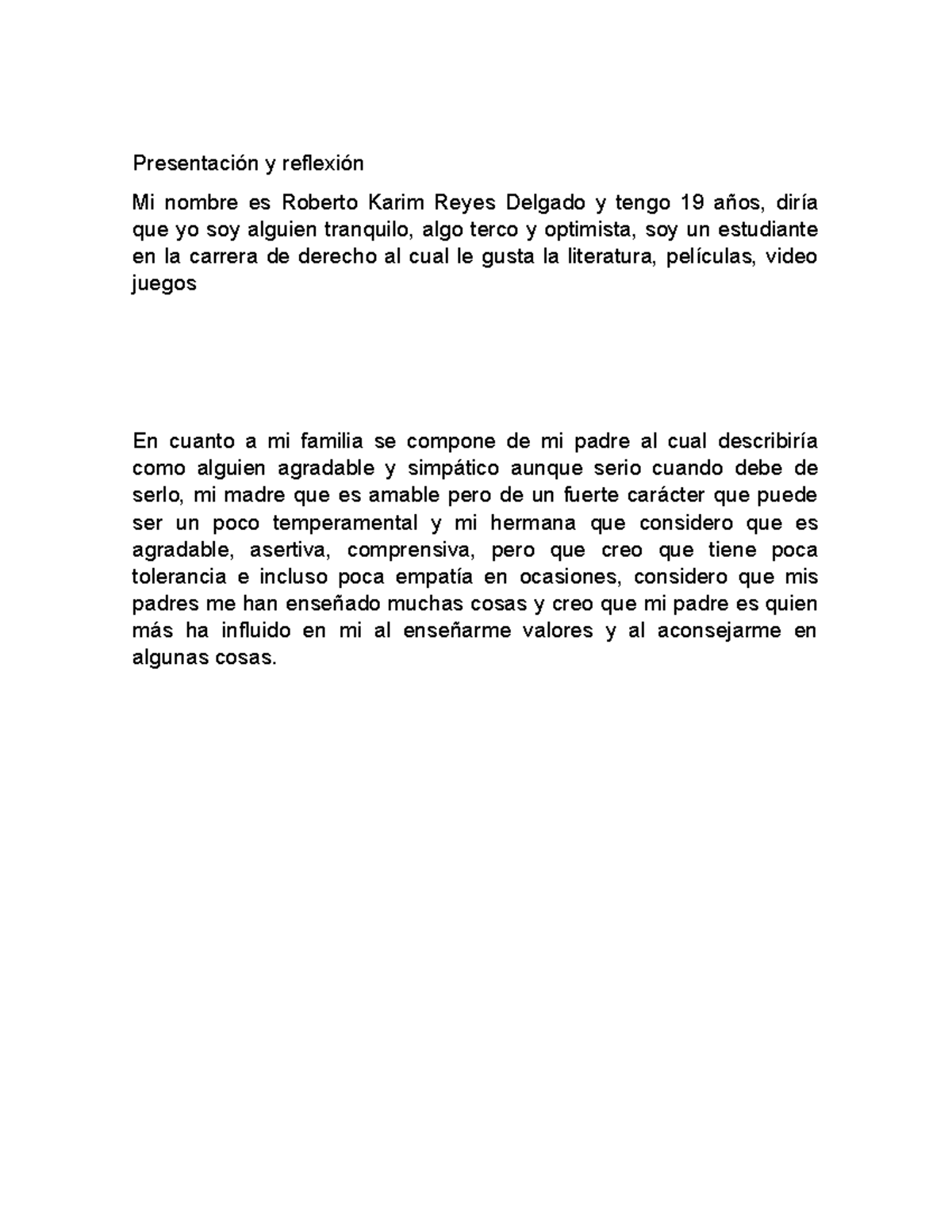 Ensayo de etica - Presentación y reflexión Mi nombre es Roberto Karim ...