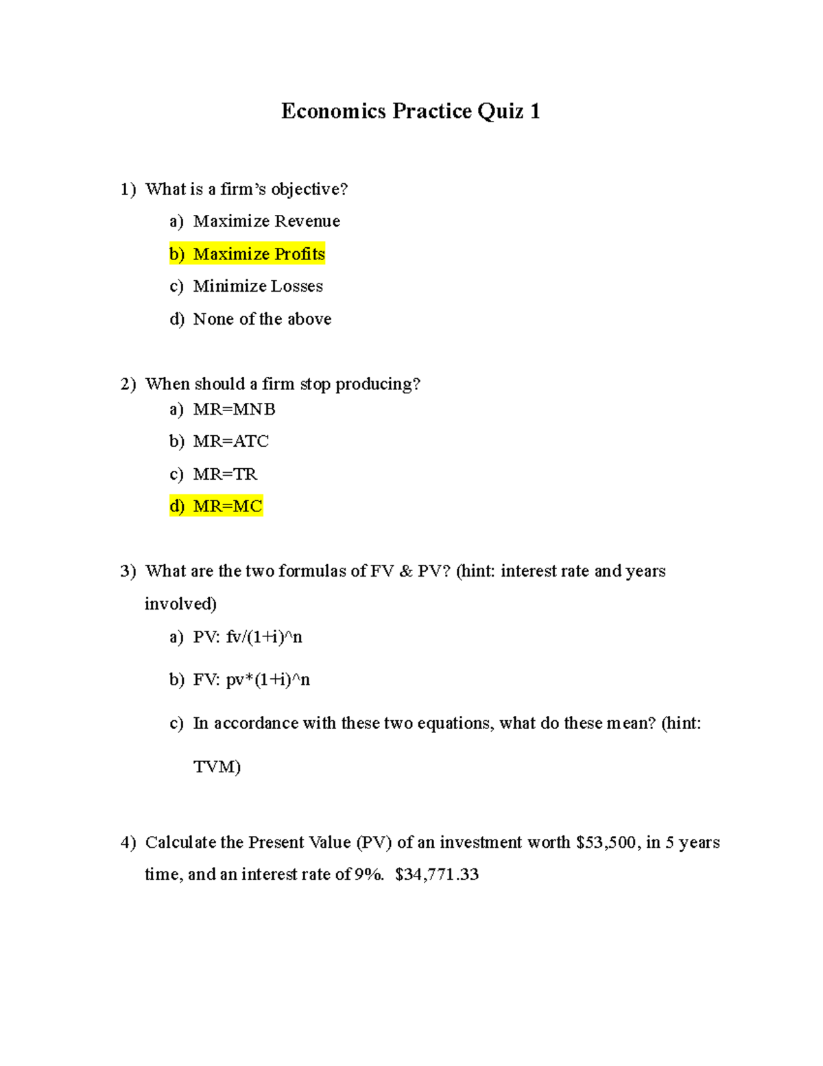 Economics Practice QUIZ 1 - Economics Practice Quiz 1 What is a firm’s ...