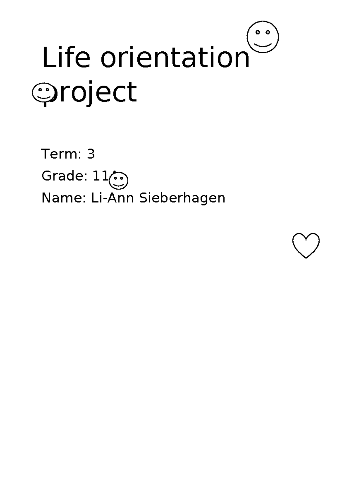 Life orientation project - Life orientation project Term: 3 Grade: 11A ...