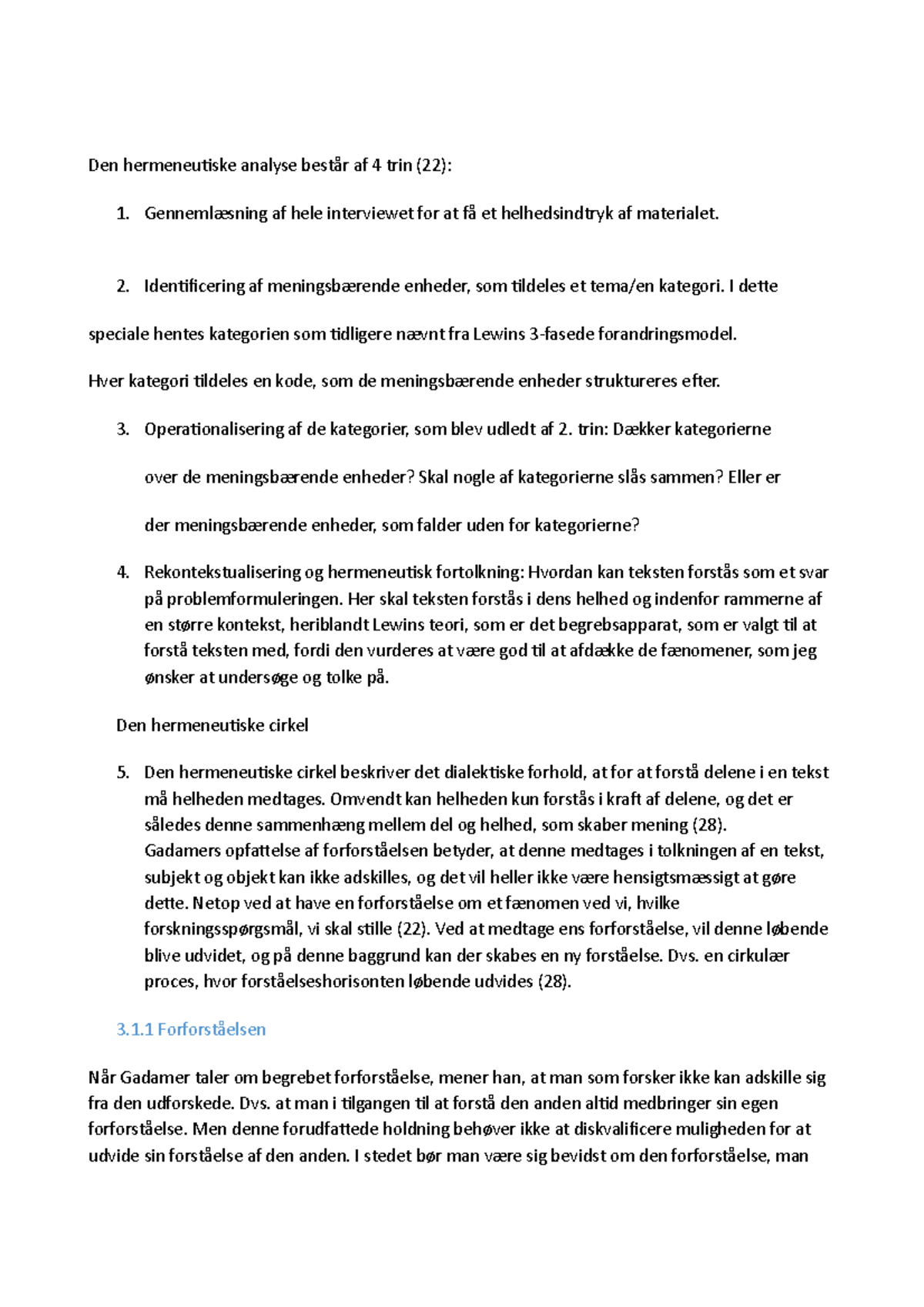 Den hermeneutiske analyse består af 4 trin - Identificering af ...
