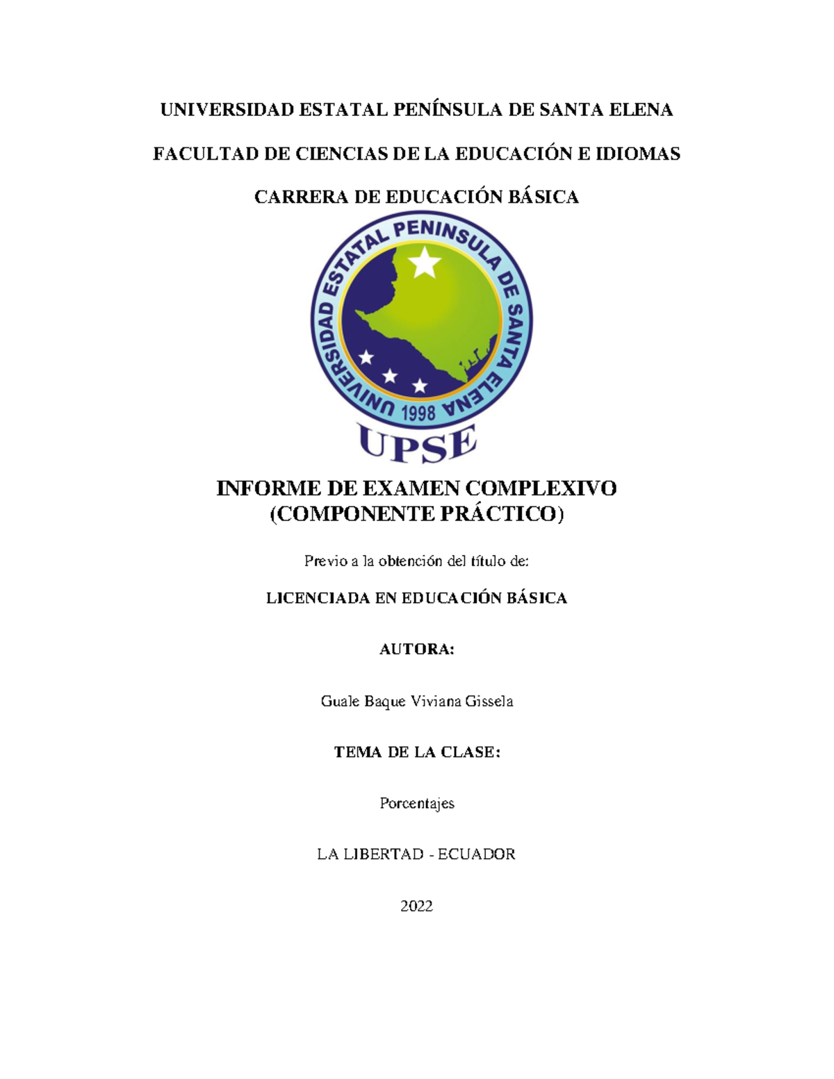 UPSE TEB 2022 0020 - Les va a servir - UNIVERSIDAD ESTATAL PENÍNSULA DE ...