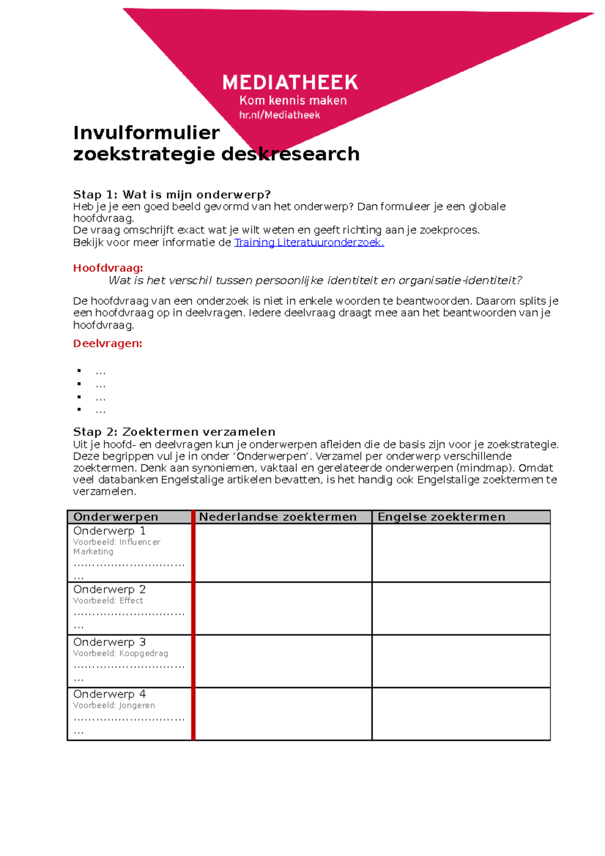 Invulformulier zoekstrategie deskresearch - opdracht identiteit ...