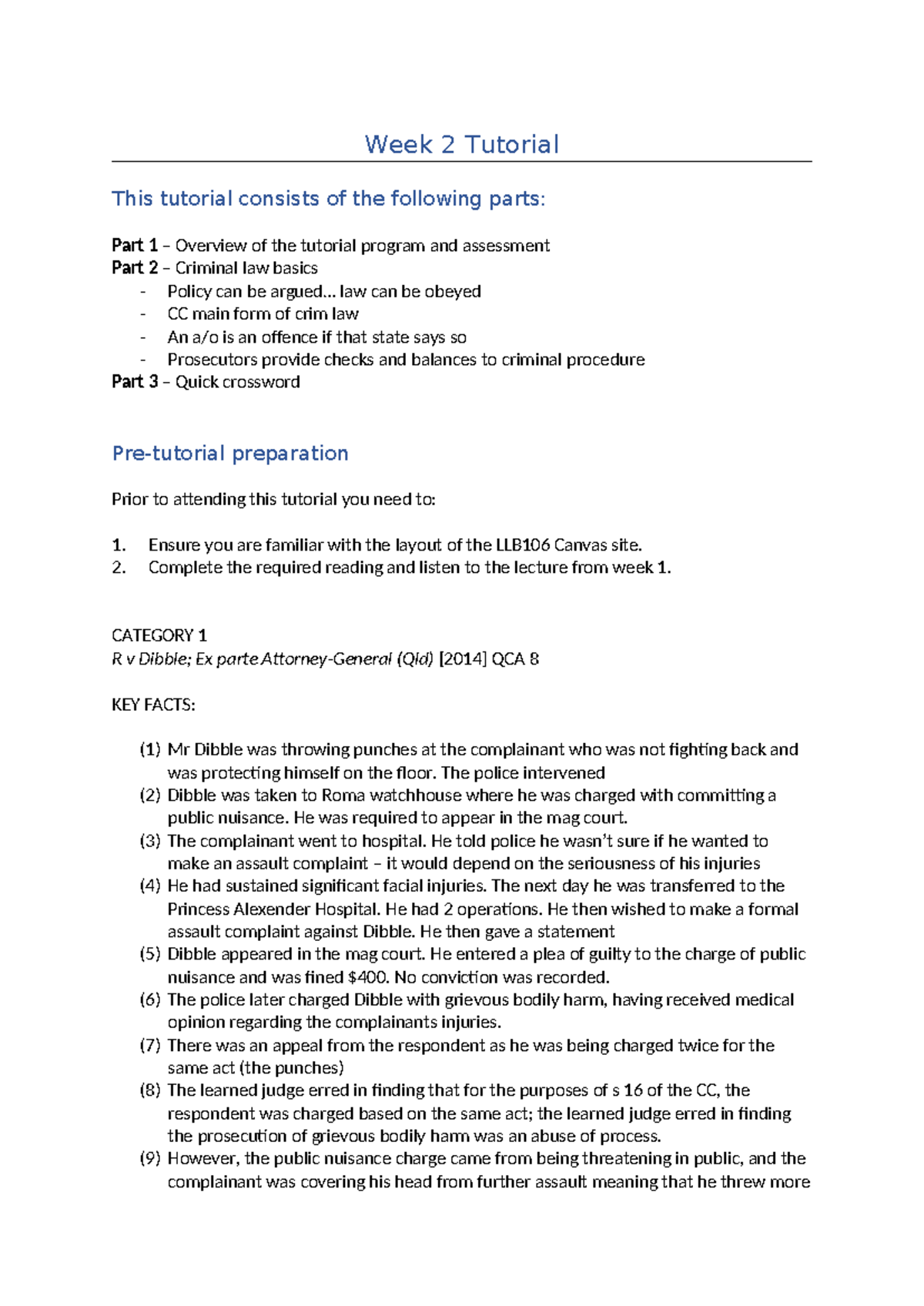 LLB106 Week 2 Tutorial - Week 2 Tutorial This tutorial consists of the following parts: Part 1 ...