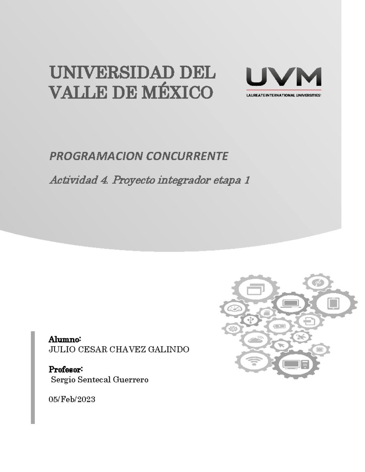 A4 PROG Recurrente - Actividades PR - PROGRAMACION CONCURRENTE Actividad 4. Proyecto integrador ...