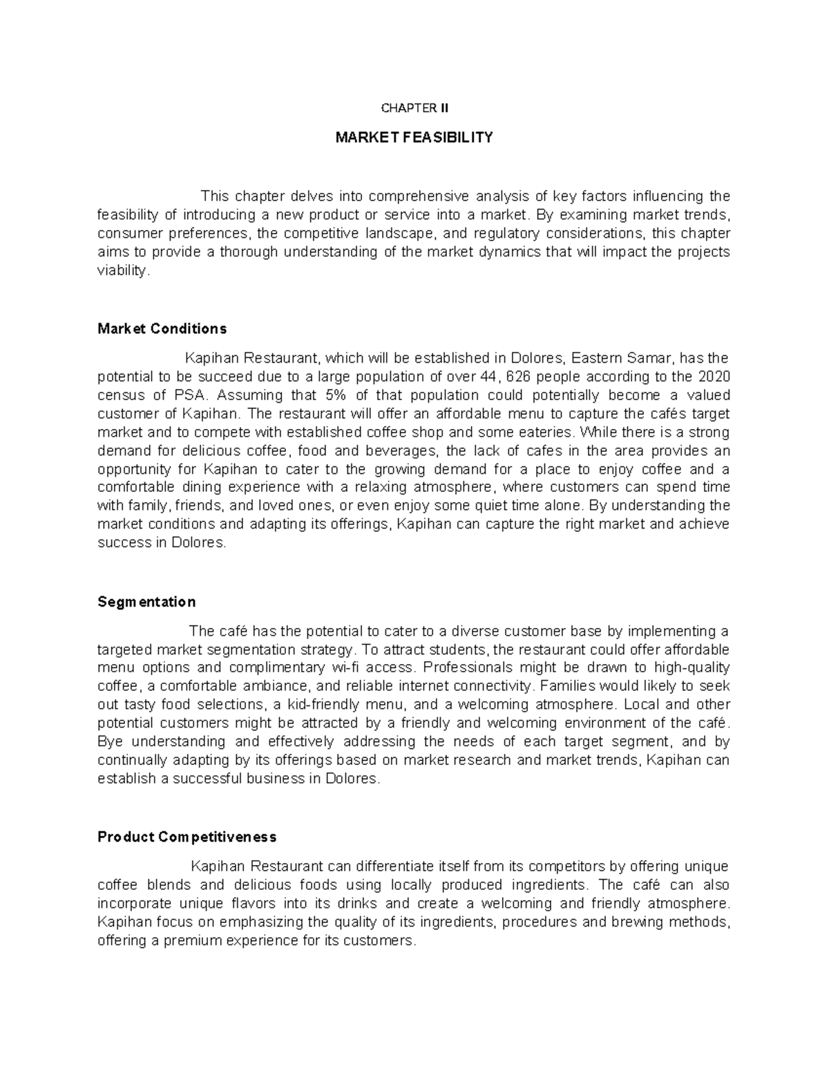 Chapter II - Good - CHAPTER II MARKET FEASIBILITY This chapter delves ...