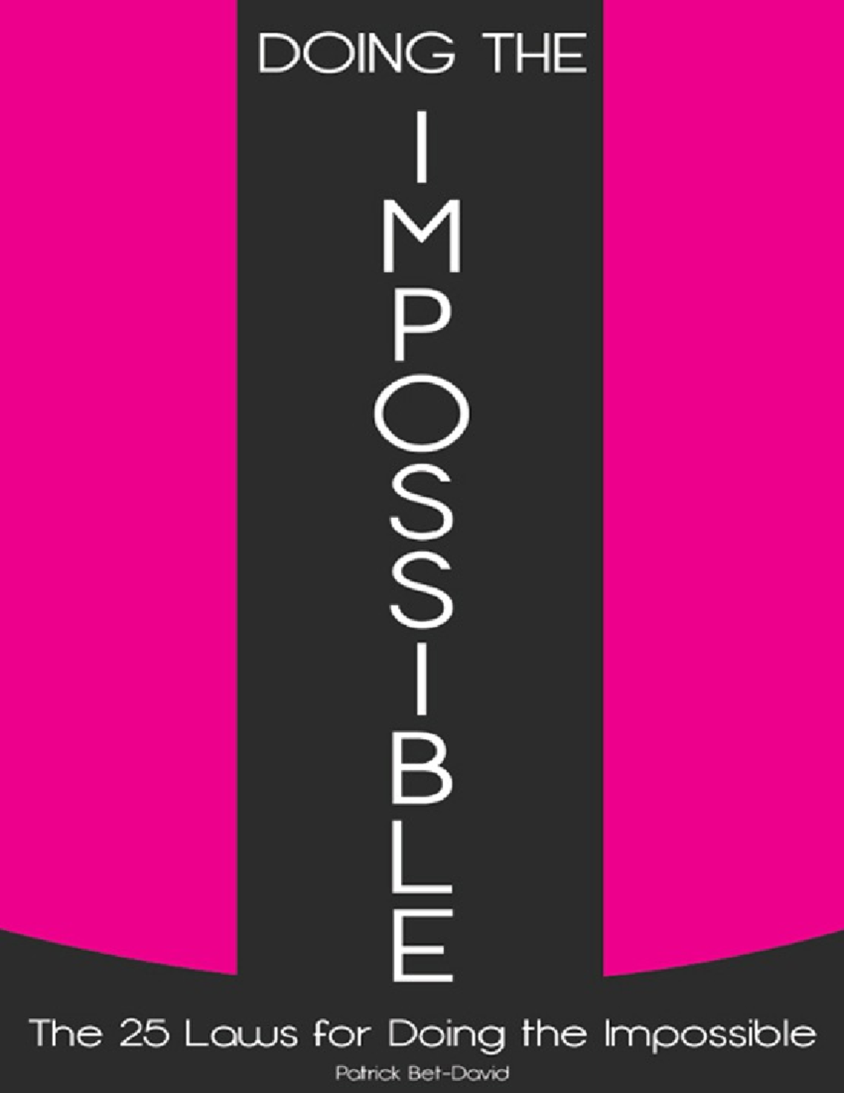 Doing The Impossible The 25 Laws for Doing The Impossible - PDF Room ...
