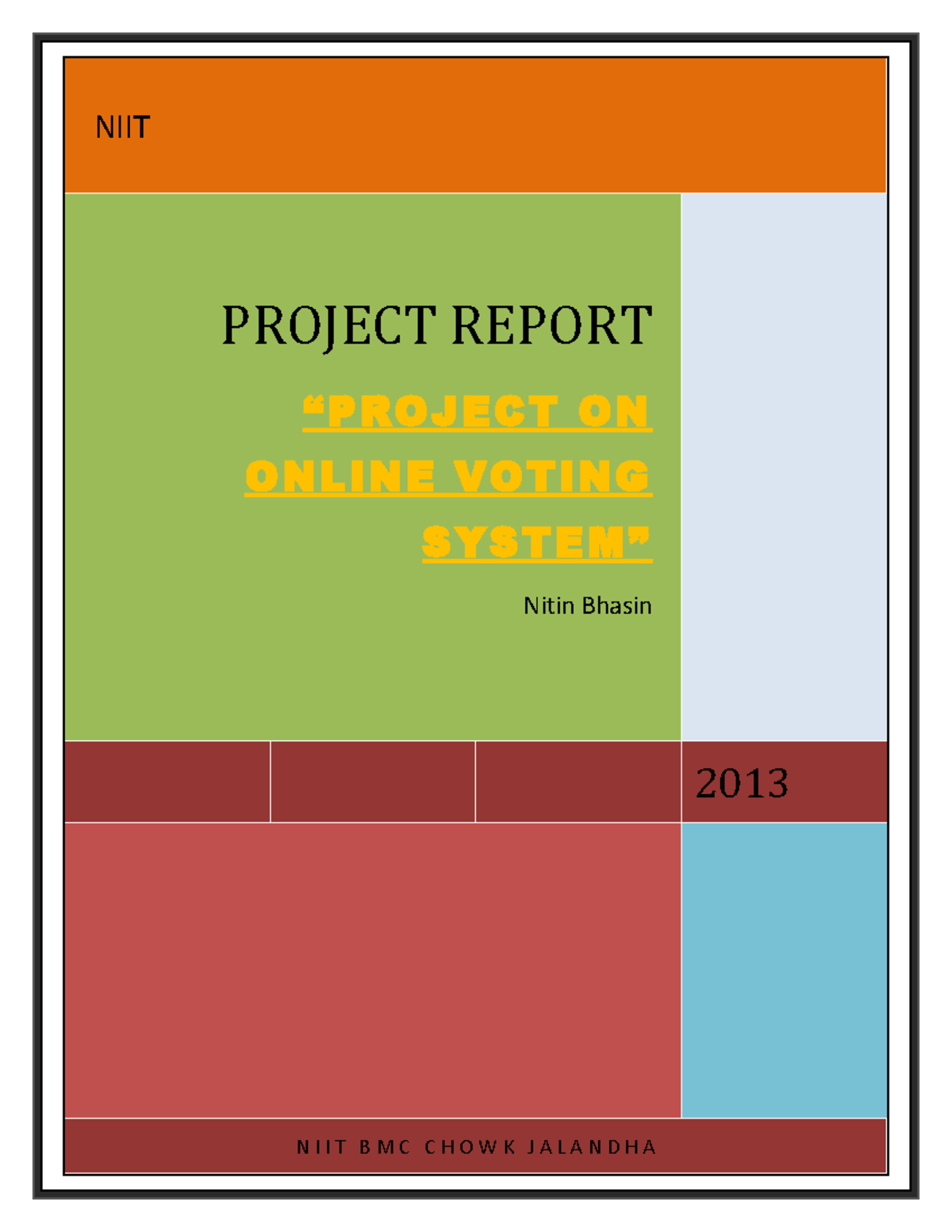 Mygov 151430752145851421 - 1 1 NIIT ####### 2013 PROJECT REPORT ...
