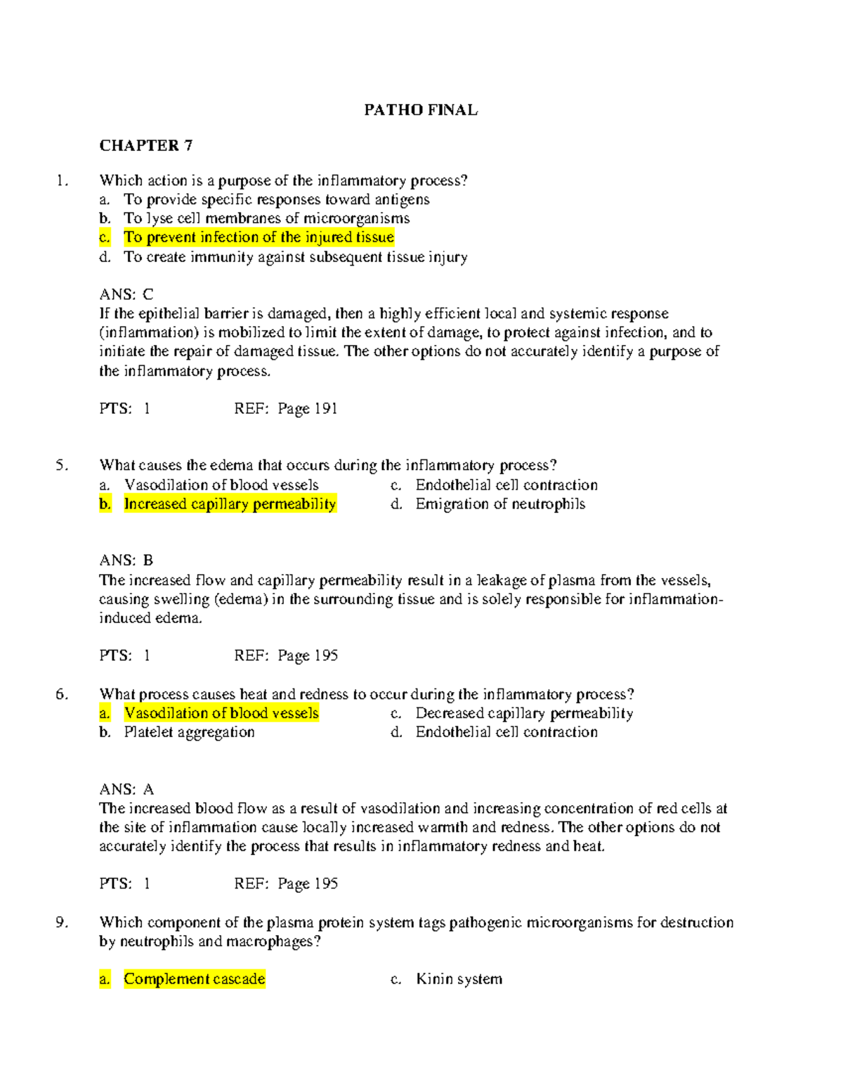 Patho Final Exam - review - PATHO FINAL CHAPTER 7 1. Which action is a purpose of the ...